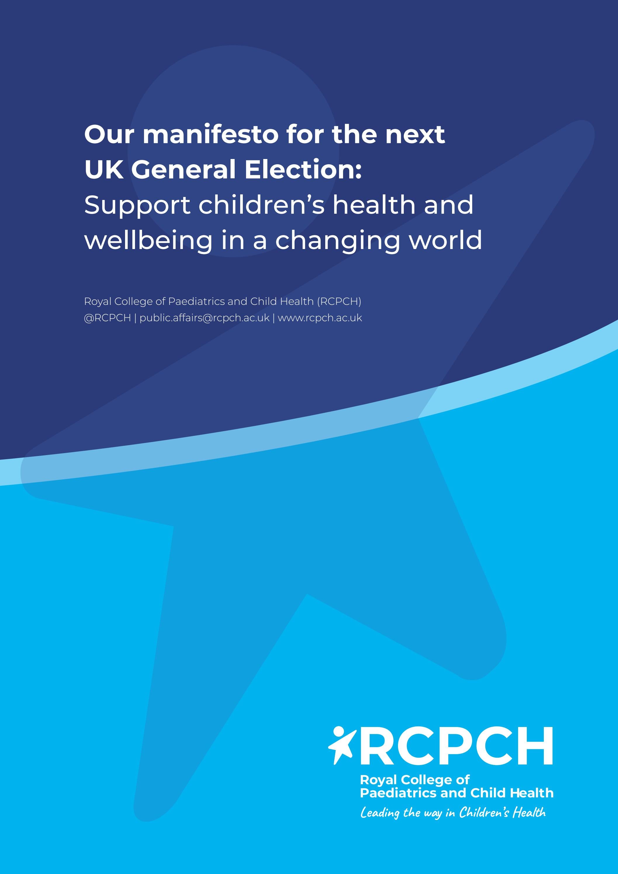 RCPCH manifesto for the next UK General Election by Royal College of ...