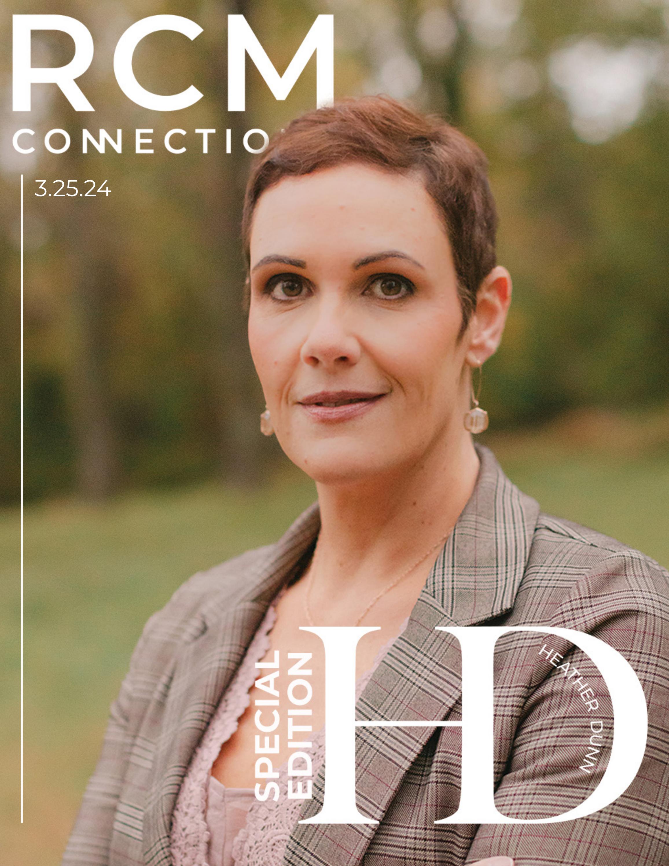 RCM Connections: Special Edition with Heather Dunn by RCR|HUB - Issuu