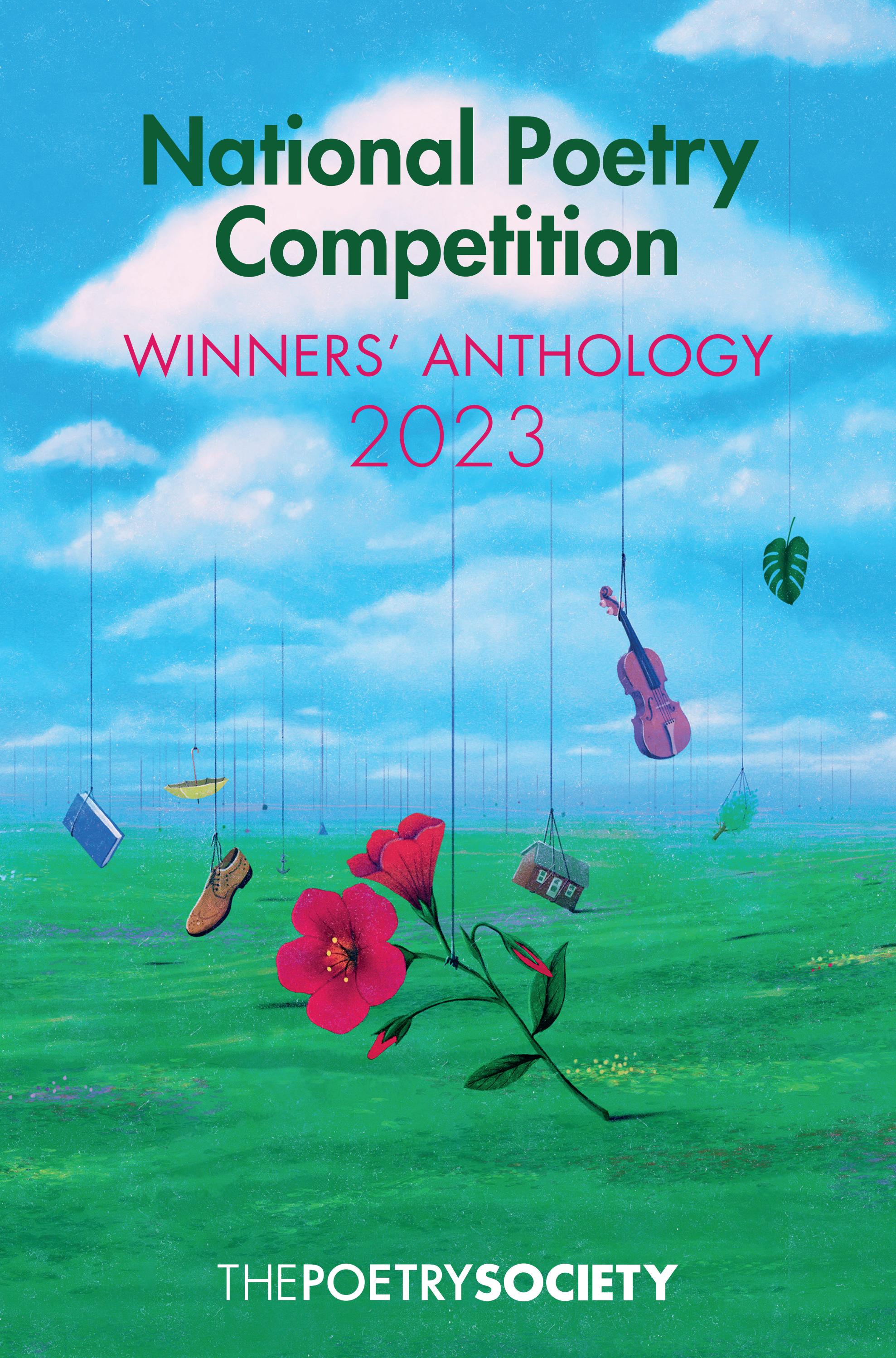 National Poetry Competition Anthology 2023 by The Poetry Society - Issuu