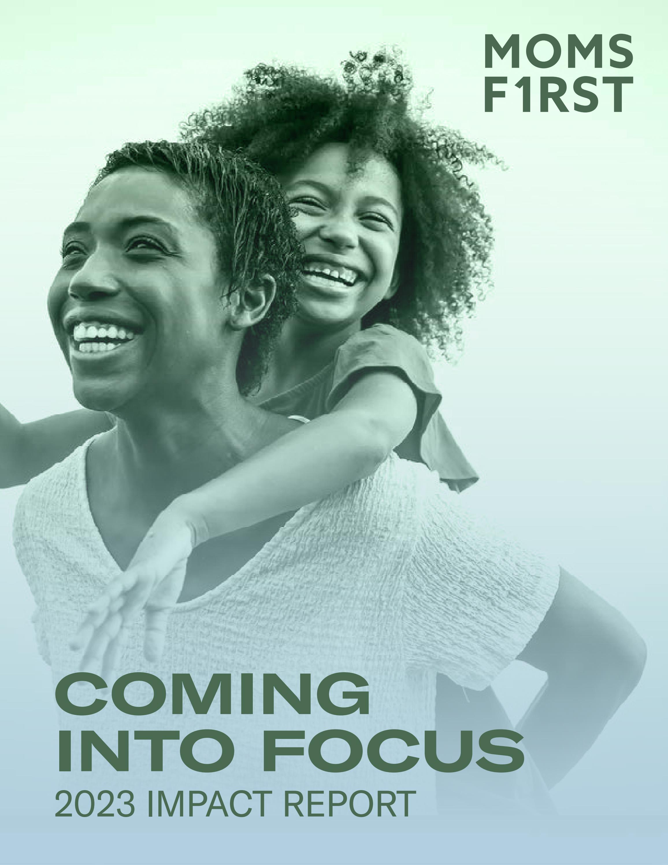 MomsFirst 2023 Impact Report by LizardiWorks - Issuu