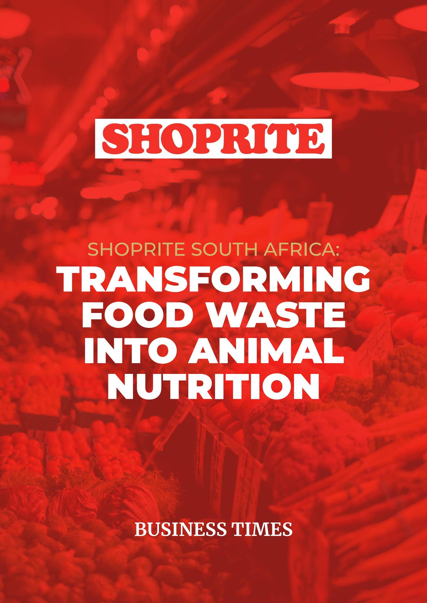 Business Times Issue 103 | Shoprite South Africa | April 24 by ...