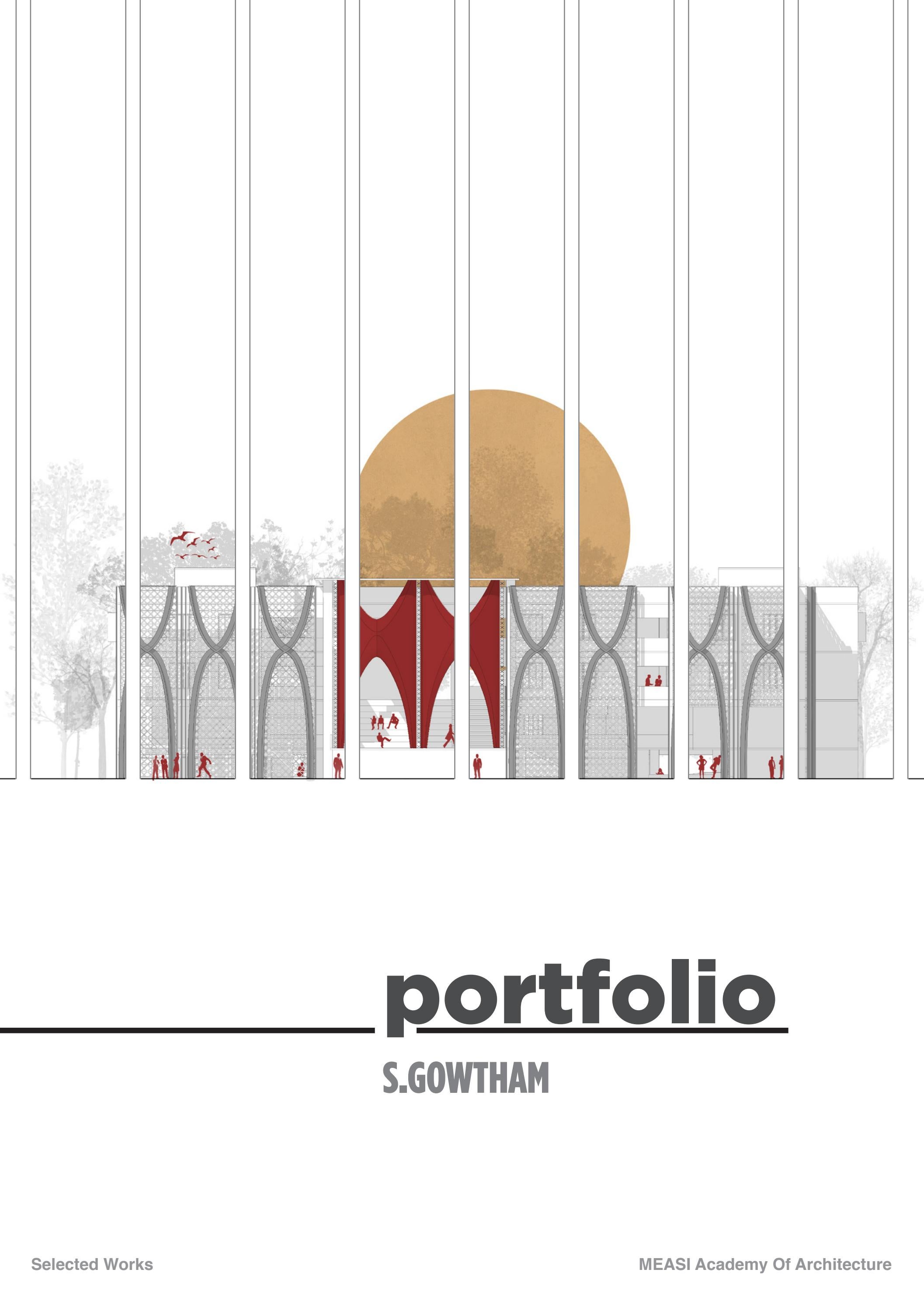 GOWTHAM | ARCHITECTURE PORTFOLIO by Gowtham S - Issuu