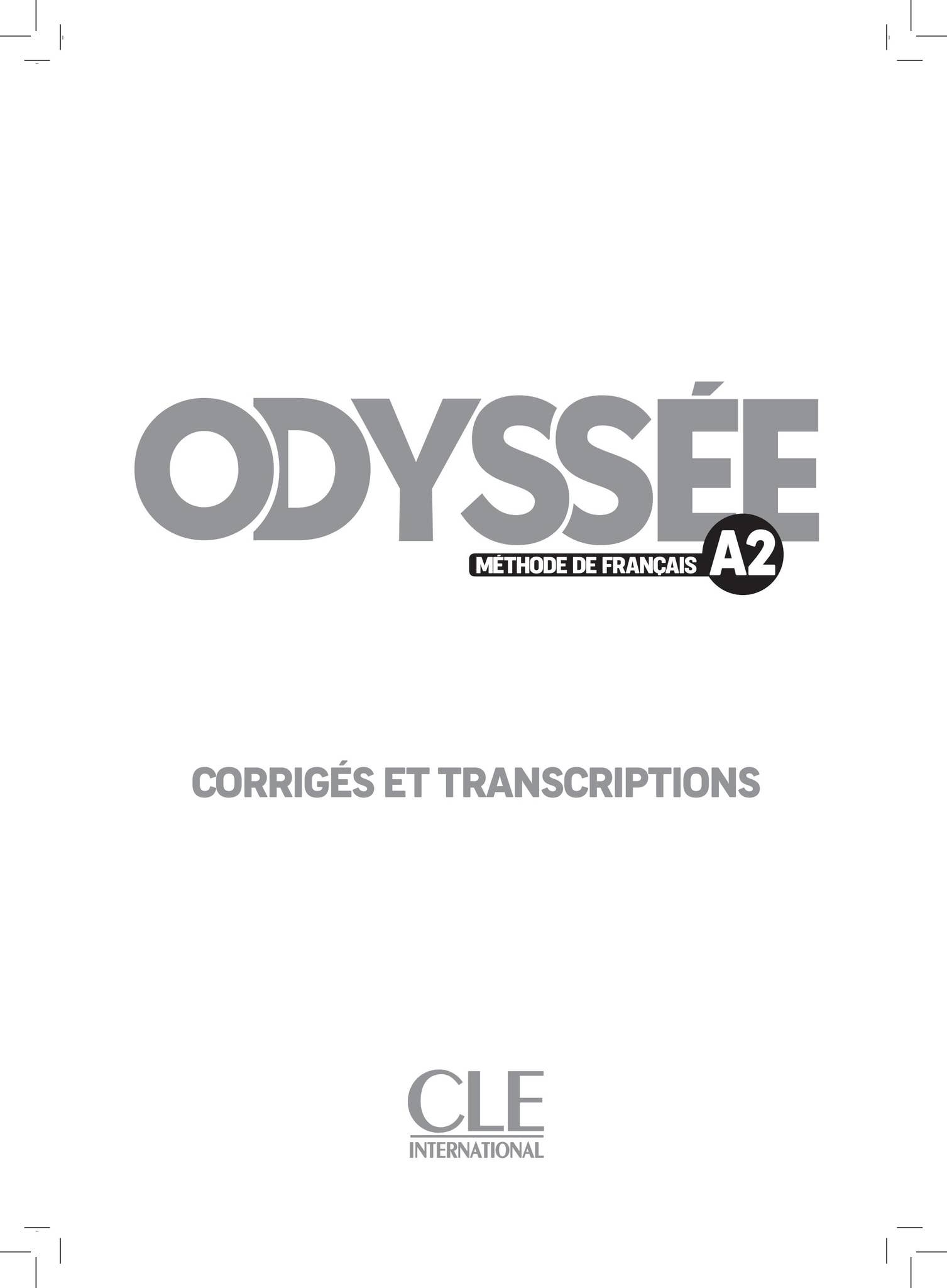 Odyssée A2 - CA - Transcriptions by CLE International - Issuu