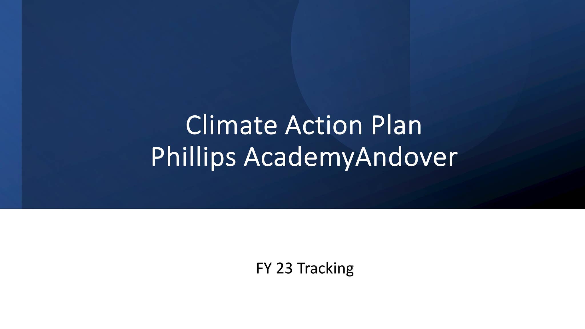Climate Action Plan FY23 Tracking by Phillips Academy - Issuu