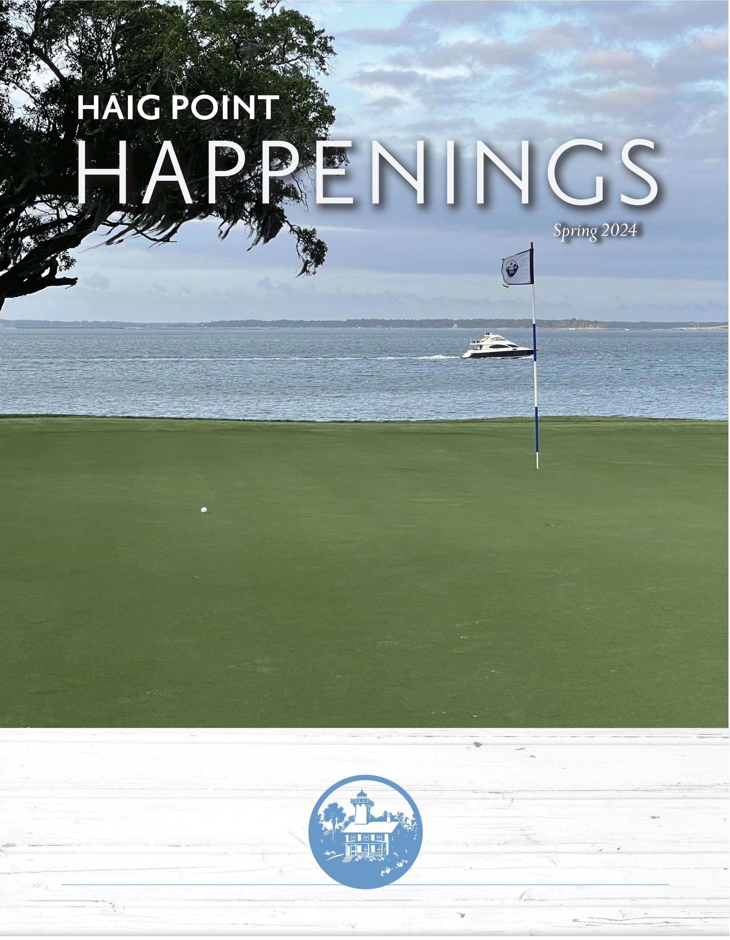Spring 2024 Haig Point Happenings by Haig Point Club and Community ...