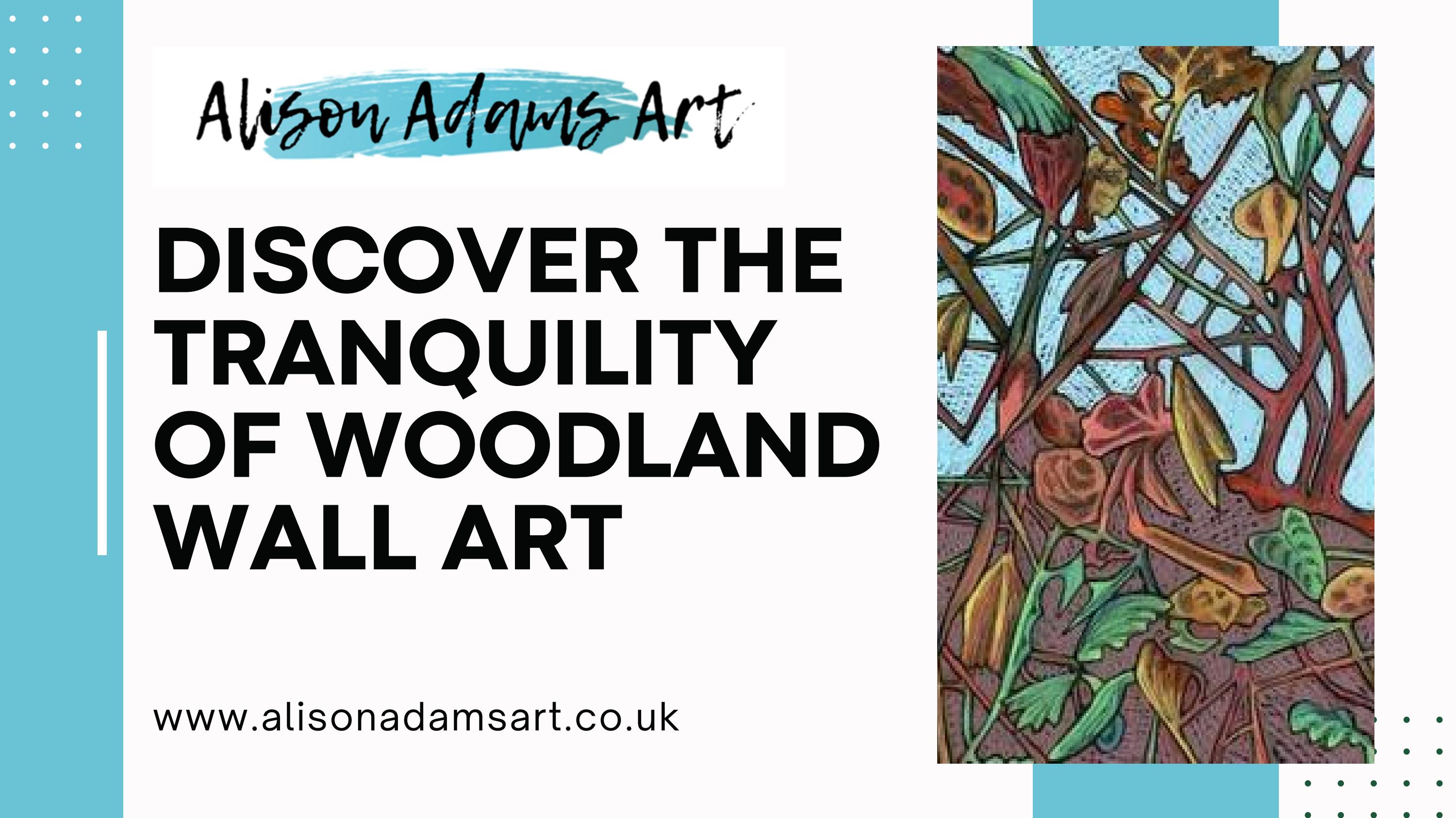 Discover the Tranquility of Woodland Wall Art | Alison Adams Art by ...