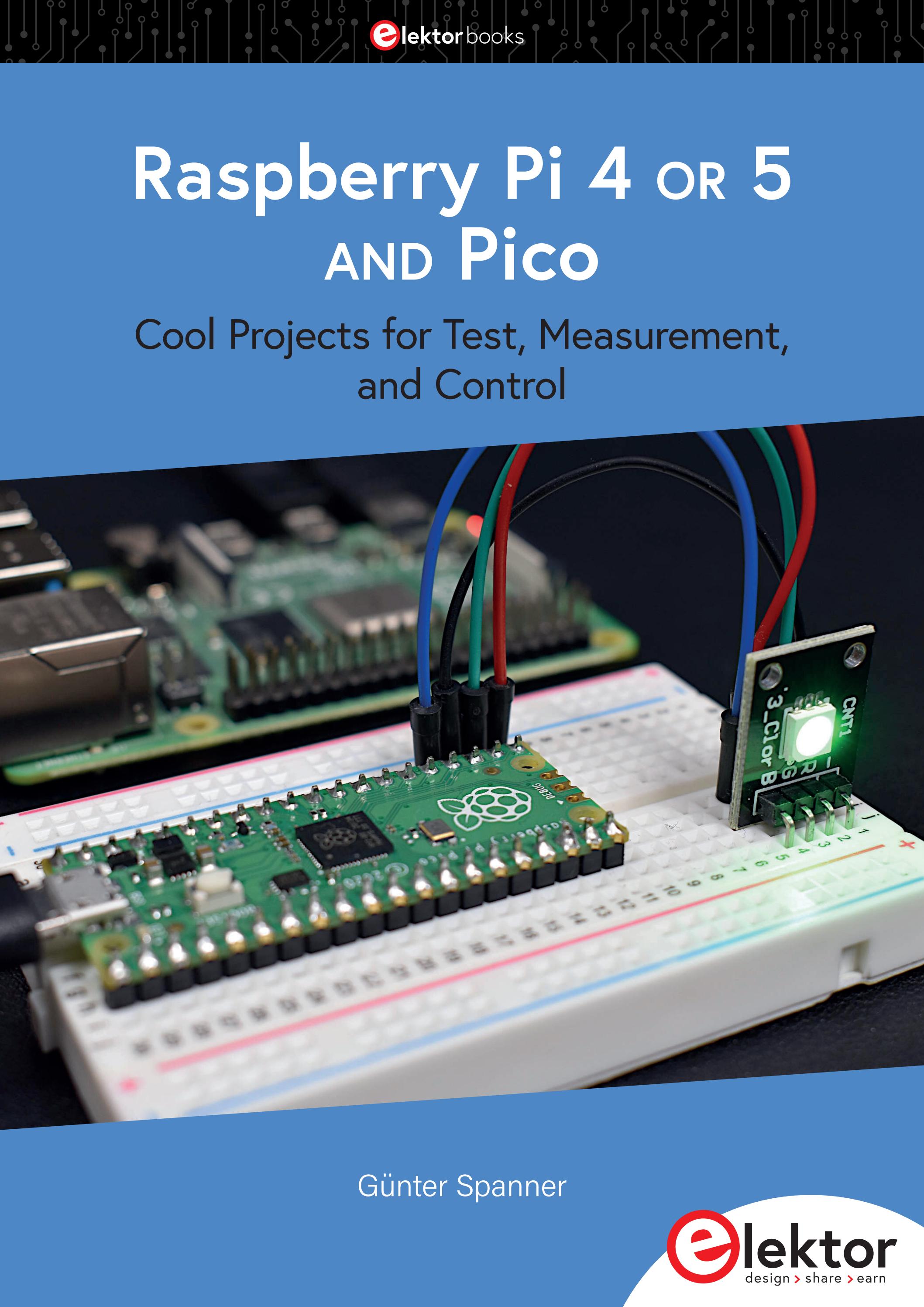 Raspberry Pi 4 OR 5 AND Pico (Extract) by Elektor - Issuu