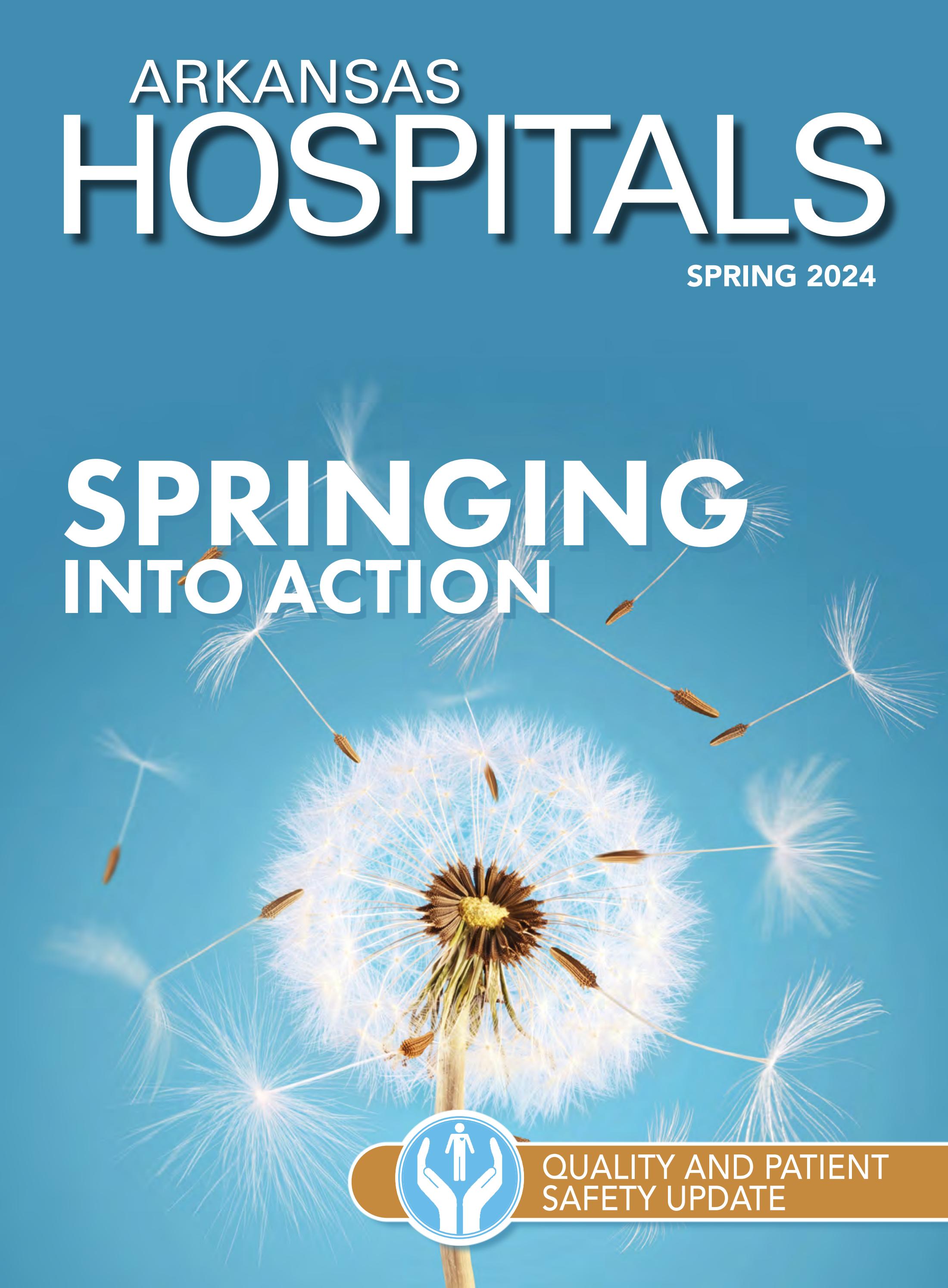 Arkansas Hospitals, Spring 2024 by Arkansas Hospital Association - Issuu