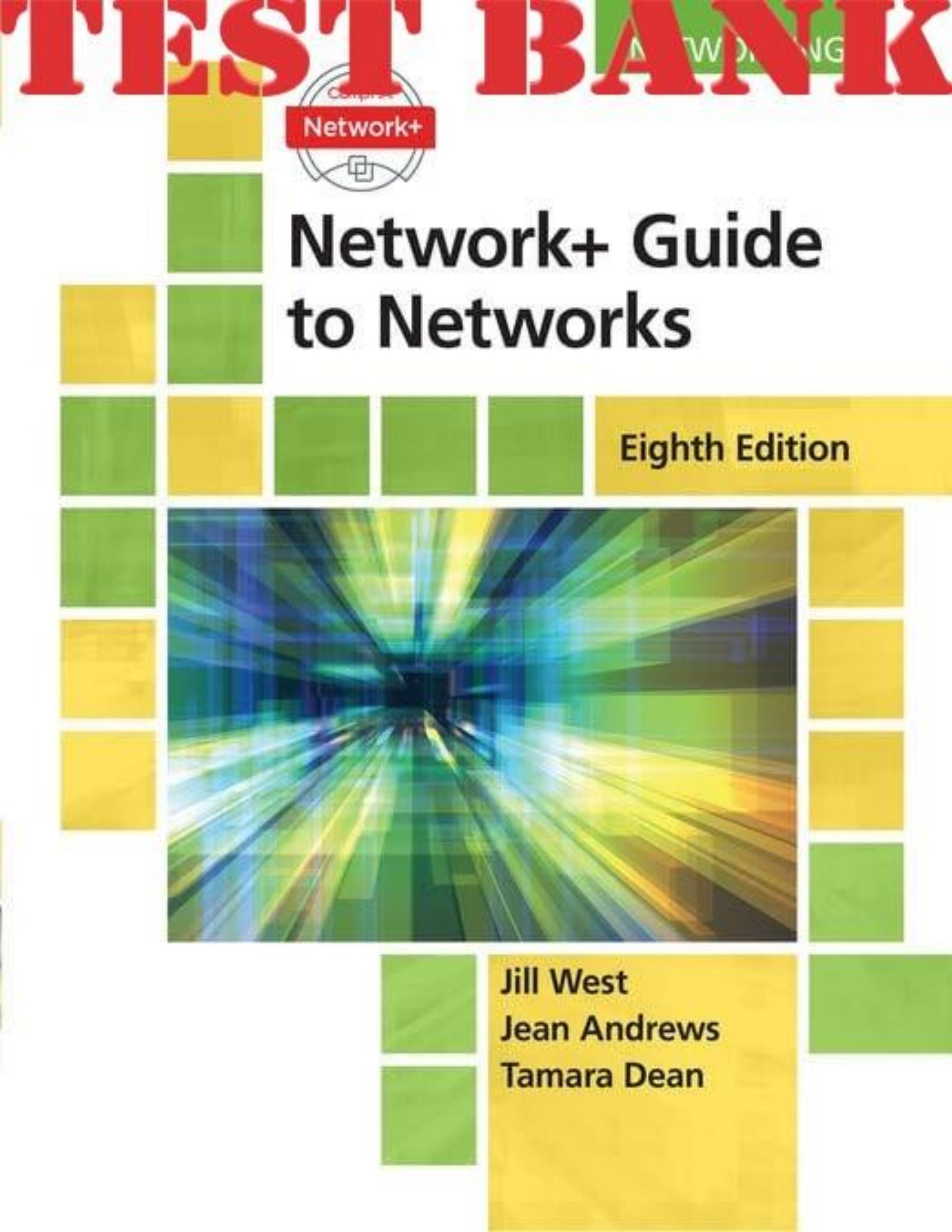TEST BANK for Network+ Guide to Networks 8th Edition by Jill West ...