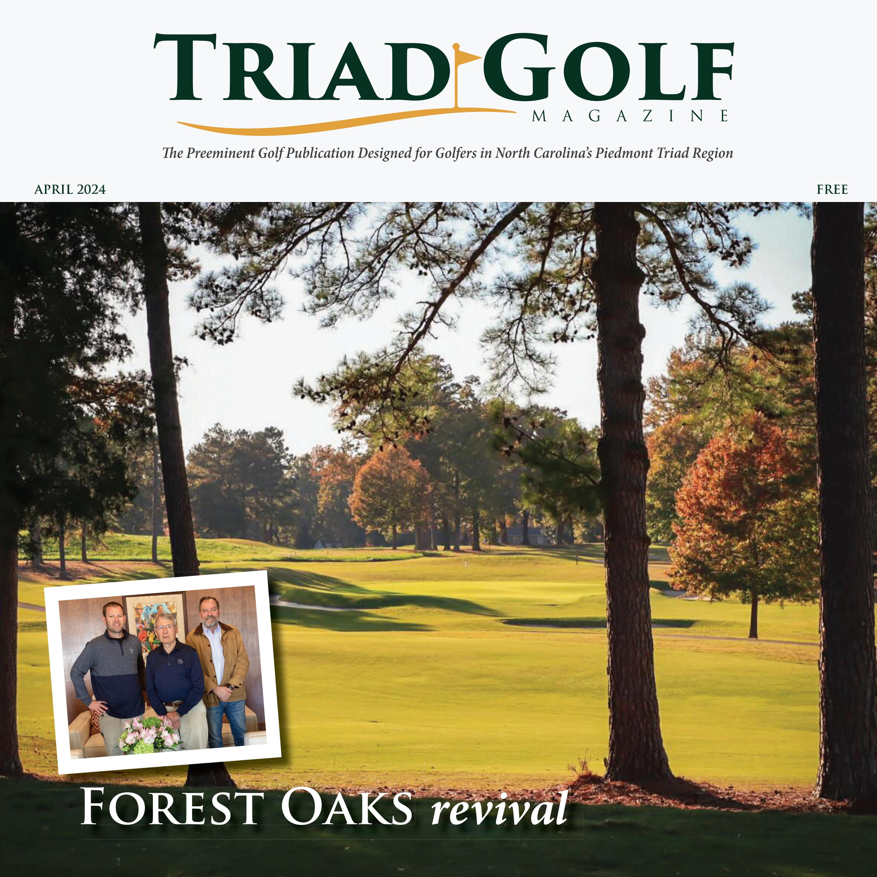 Triad Golf Magazine April 2024 by Triad Golf Magazine - Issuu