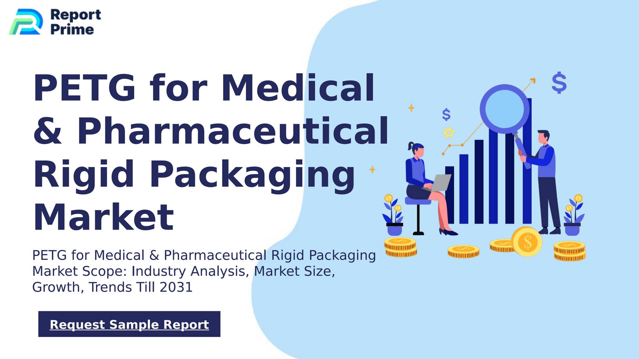 Global PETG for Medical & Pharmaceutical Rigid Packaging market cagr 7. ...