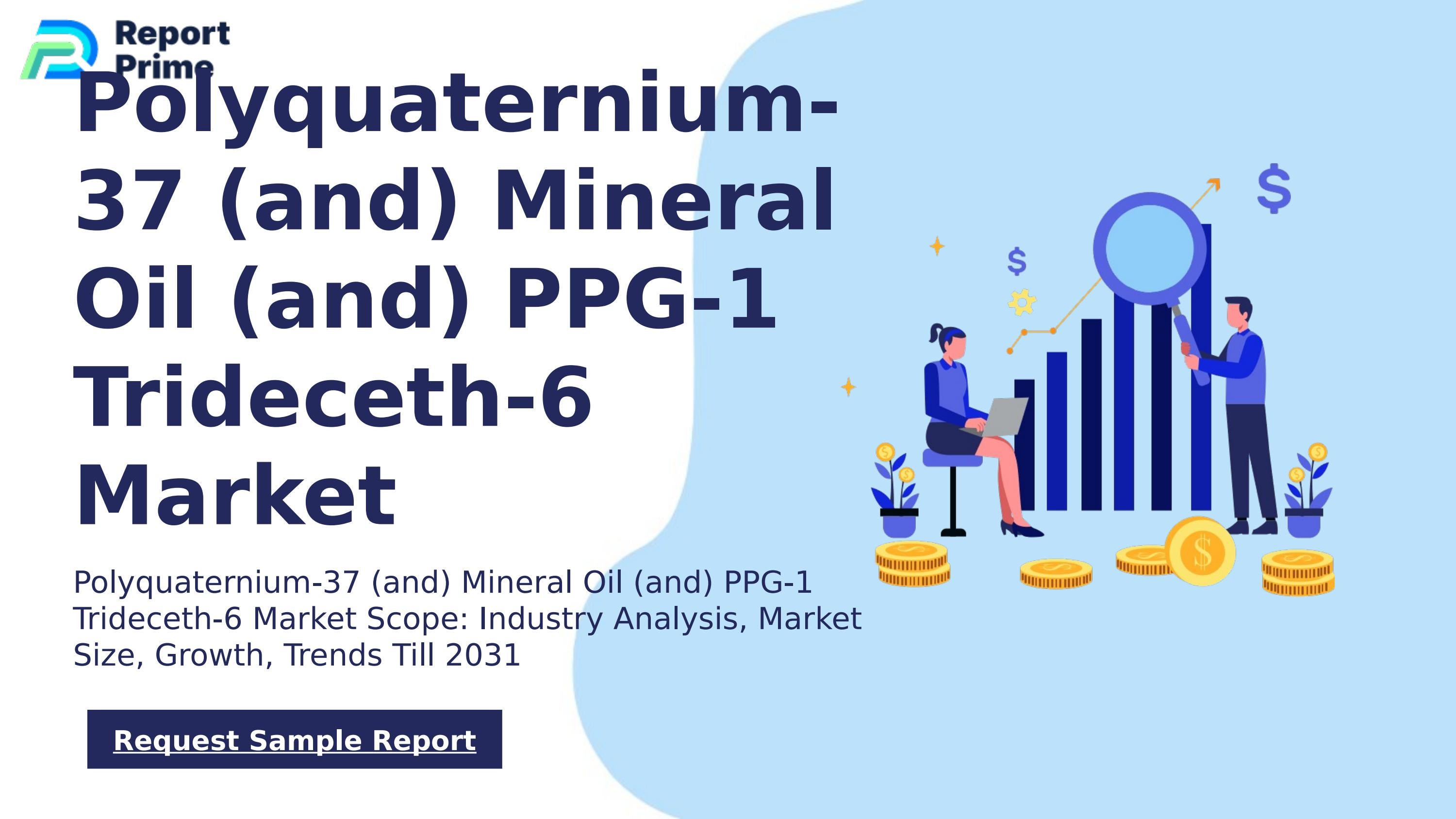 Global Polyquaternium-37 (and) Mineral Oil (and) PPG-1 Trideceth-6 ...