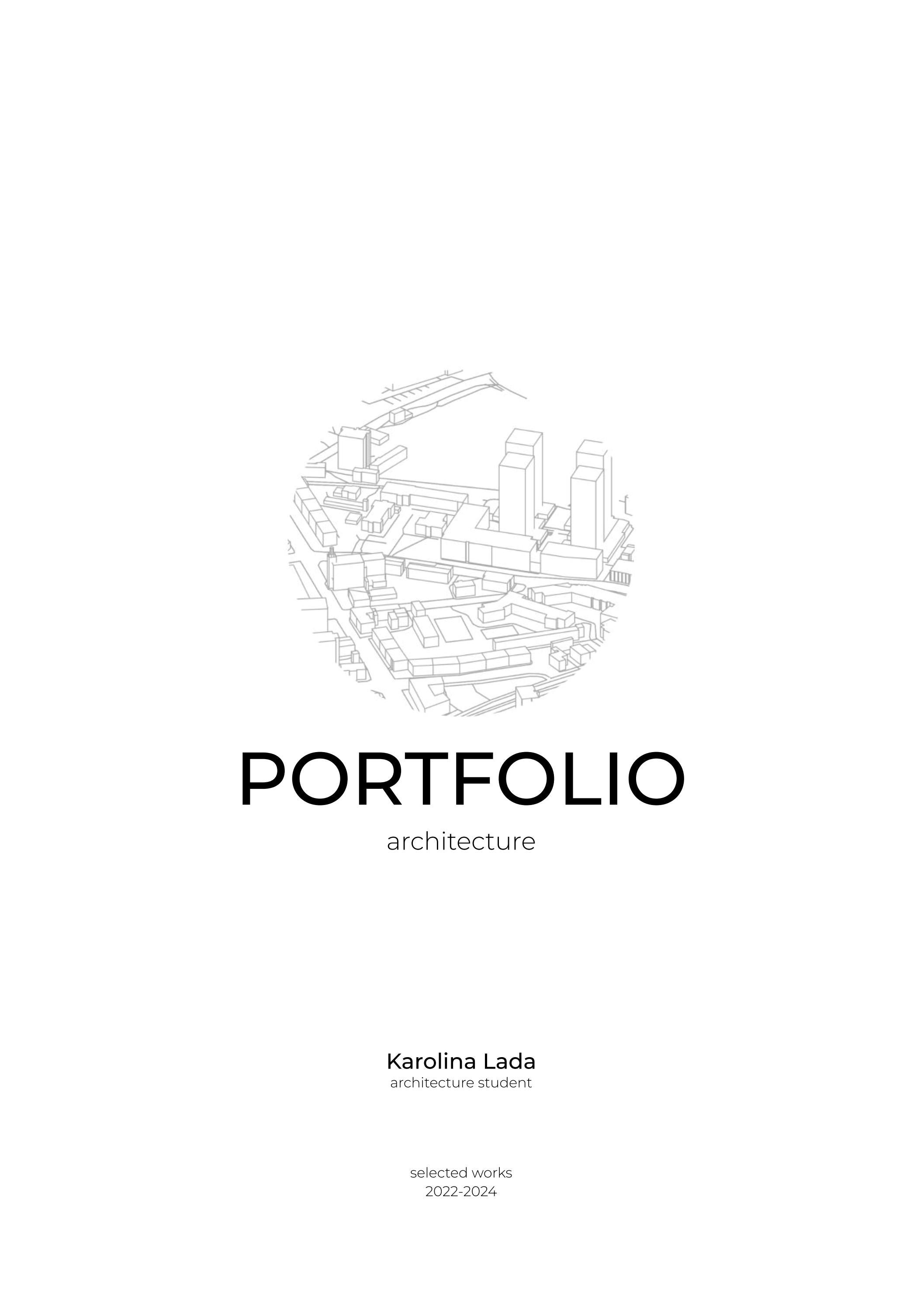 Architecture portfolio 2024 - Karolina Lada by Karolina Lada - Issuu