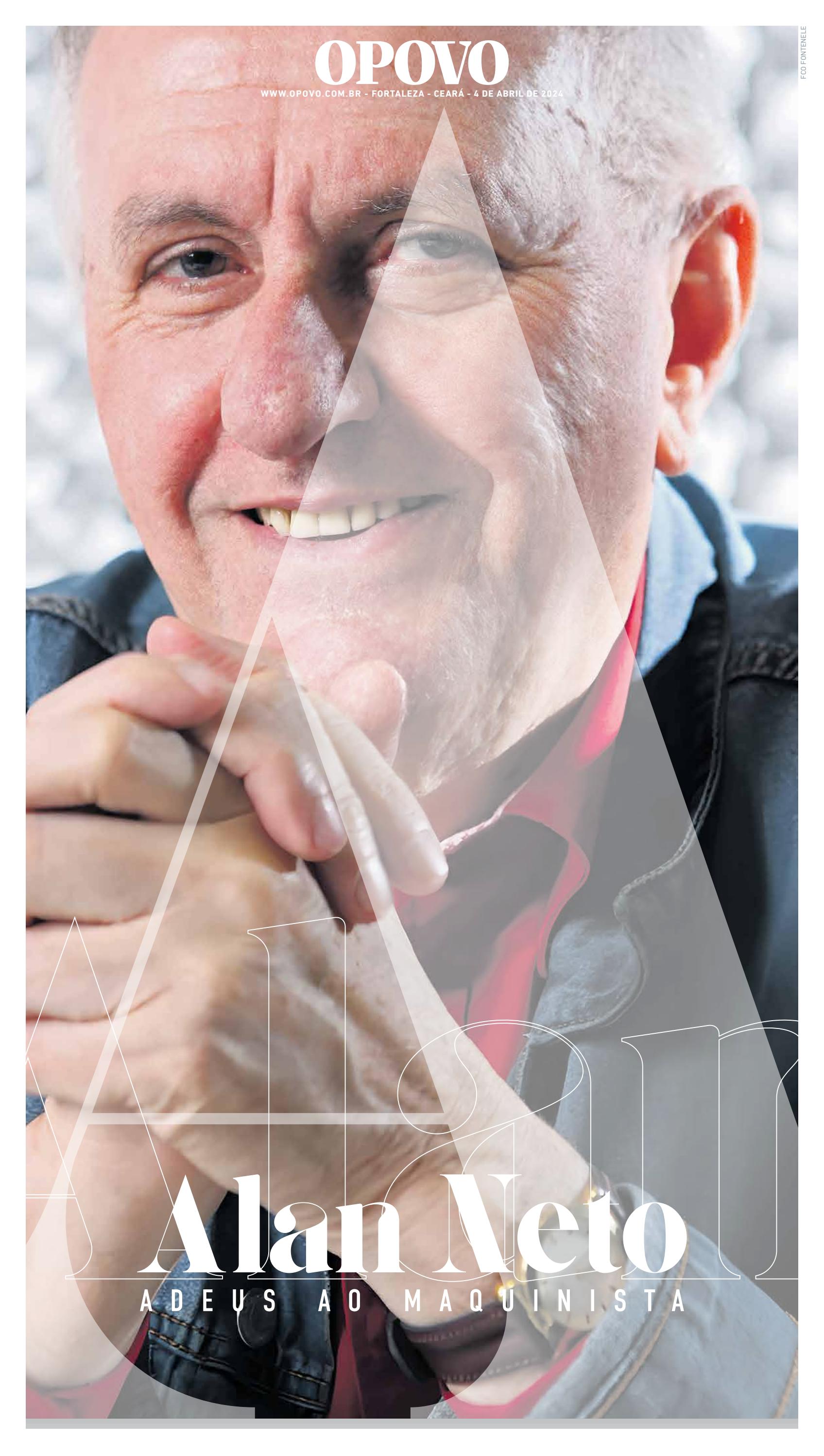 Alan Neto: Adeus ao maquinista - Edição especial do O POVO by O POVO ...