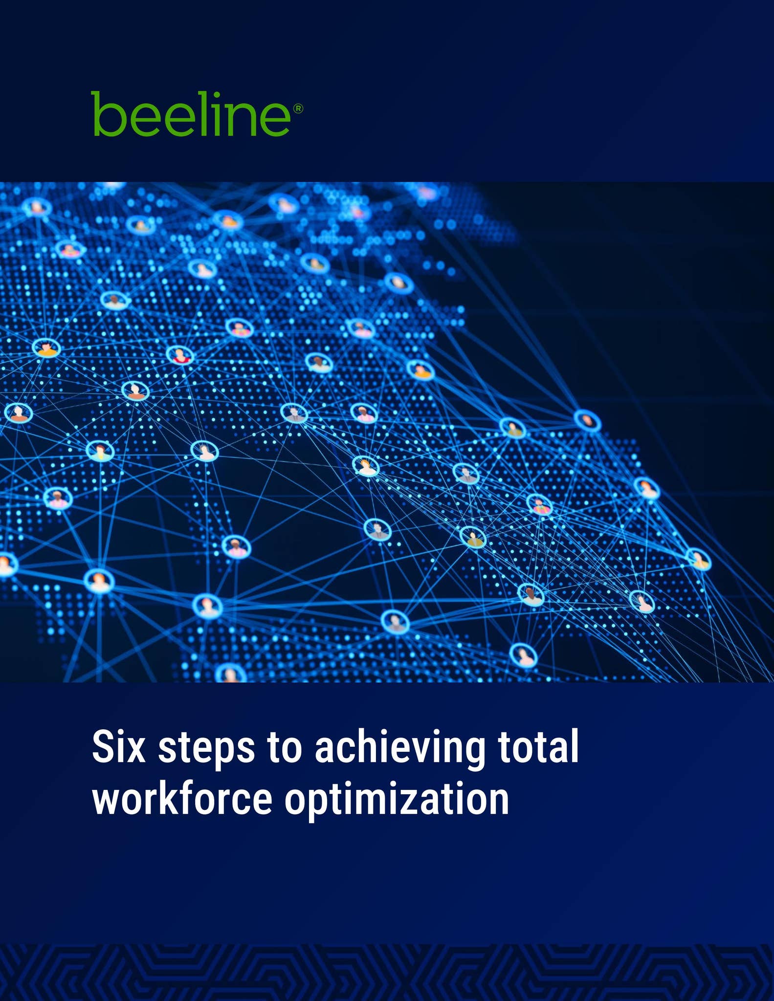 Six Steps To Achieving Total Workforce Optimization By Beelinevms Issuu