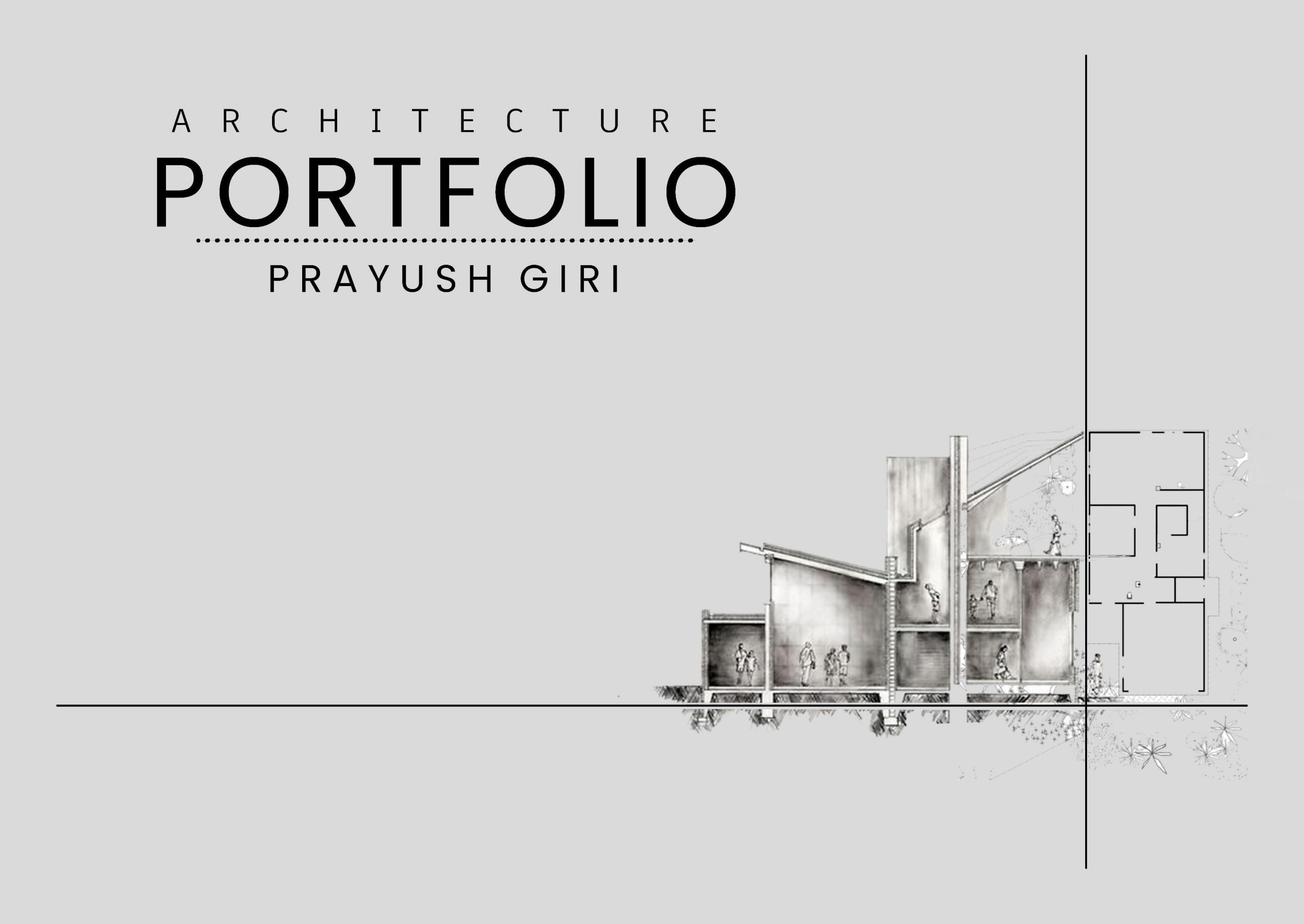 UNDERGRADUATE ARCHITECTURE PORTFOLIO by Prayush Giri - Issuu