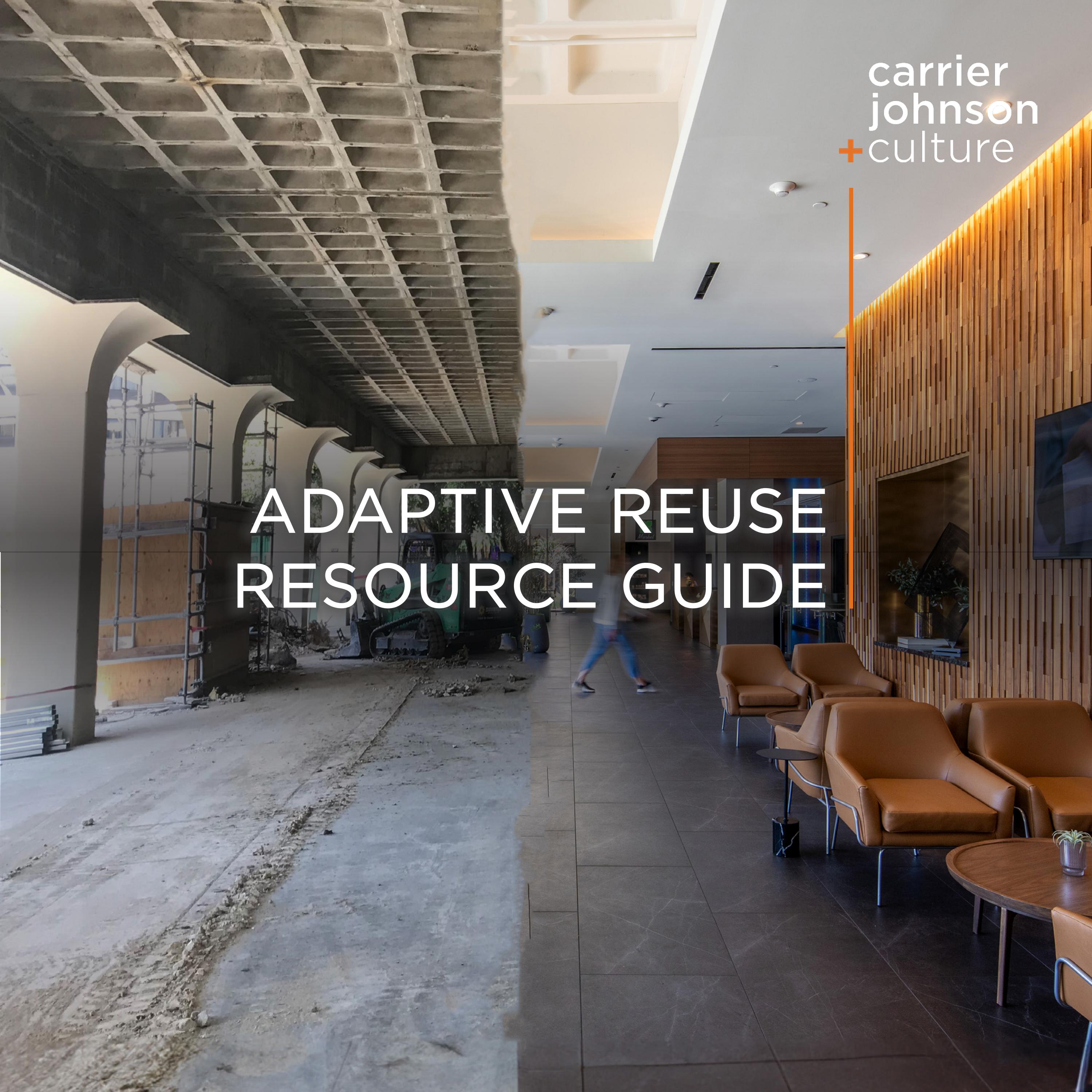Adaptive Reuse Resource Guide by Carrier Johnson + Culture - Issuu
