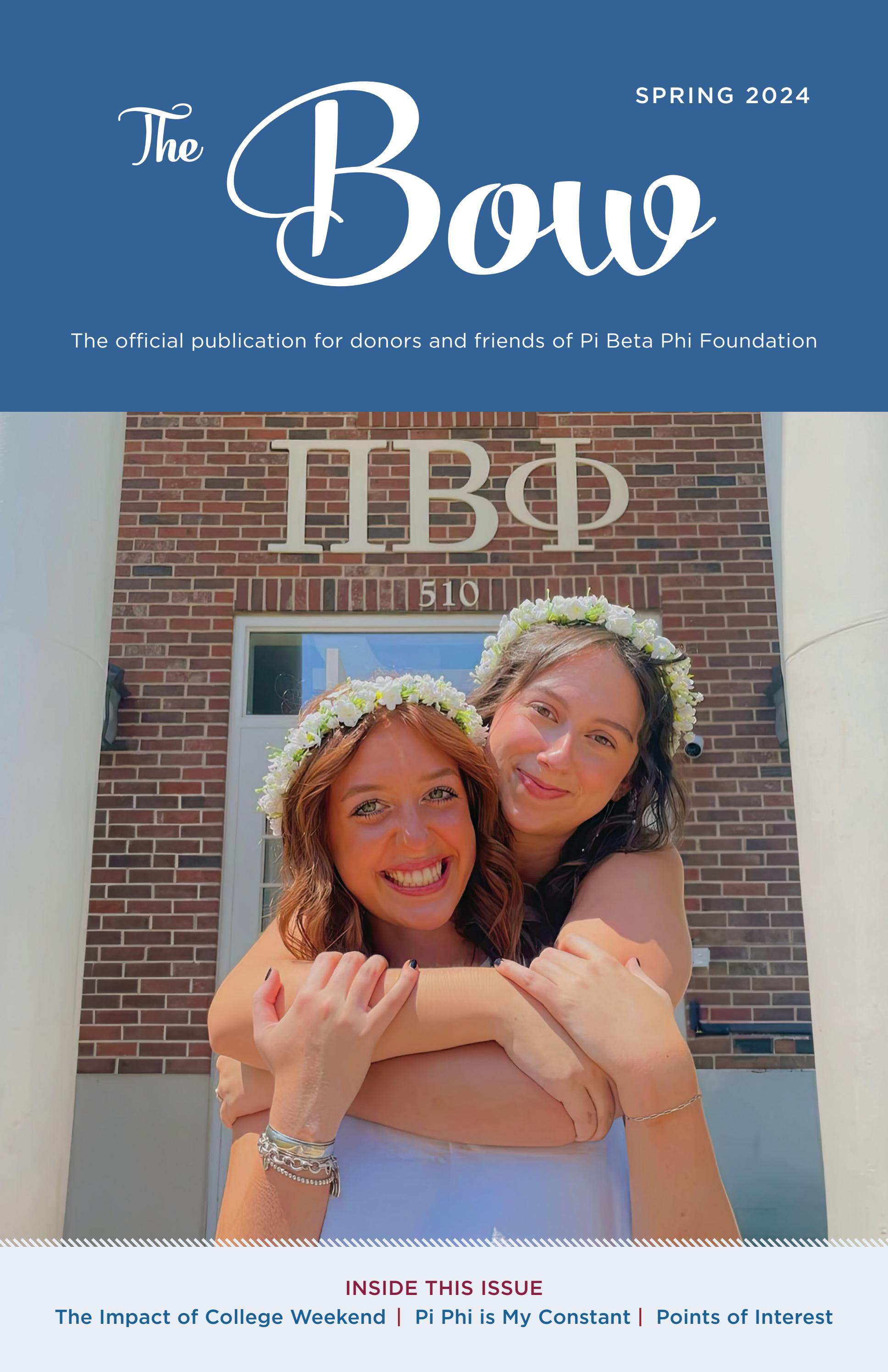 The Bow of Pi Beta Phi Foundation - Spring 2024 by Pi Beta Phi - Issuu