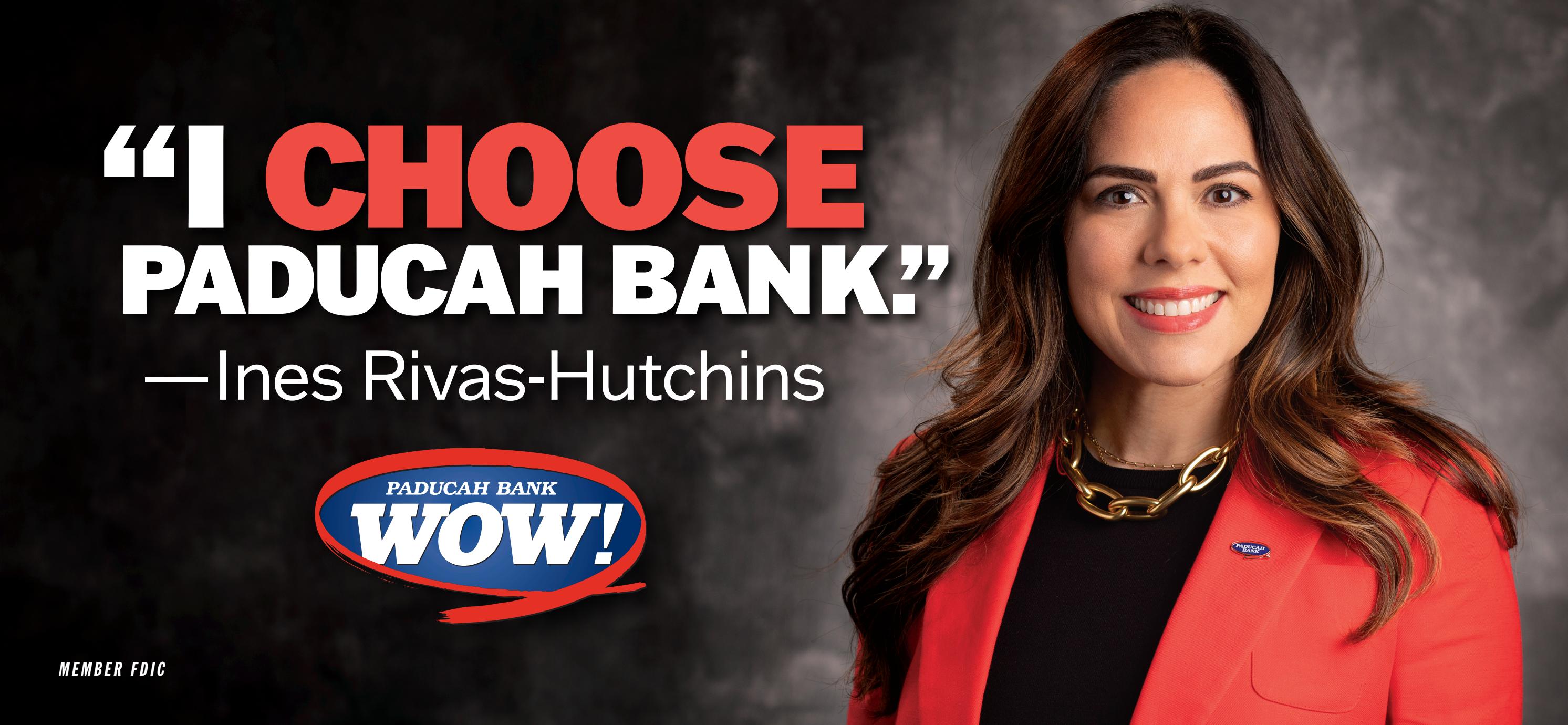 I Choose Paducah Bank Billboard - Ines Rivas-Hutchins by PaducahBank - Issuu