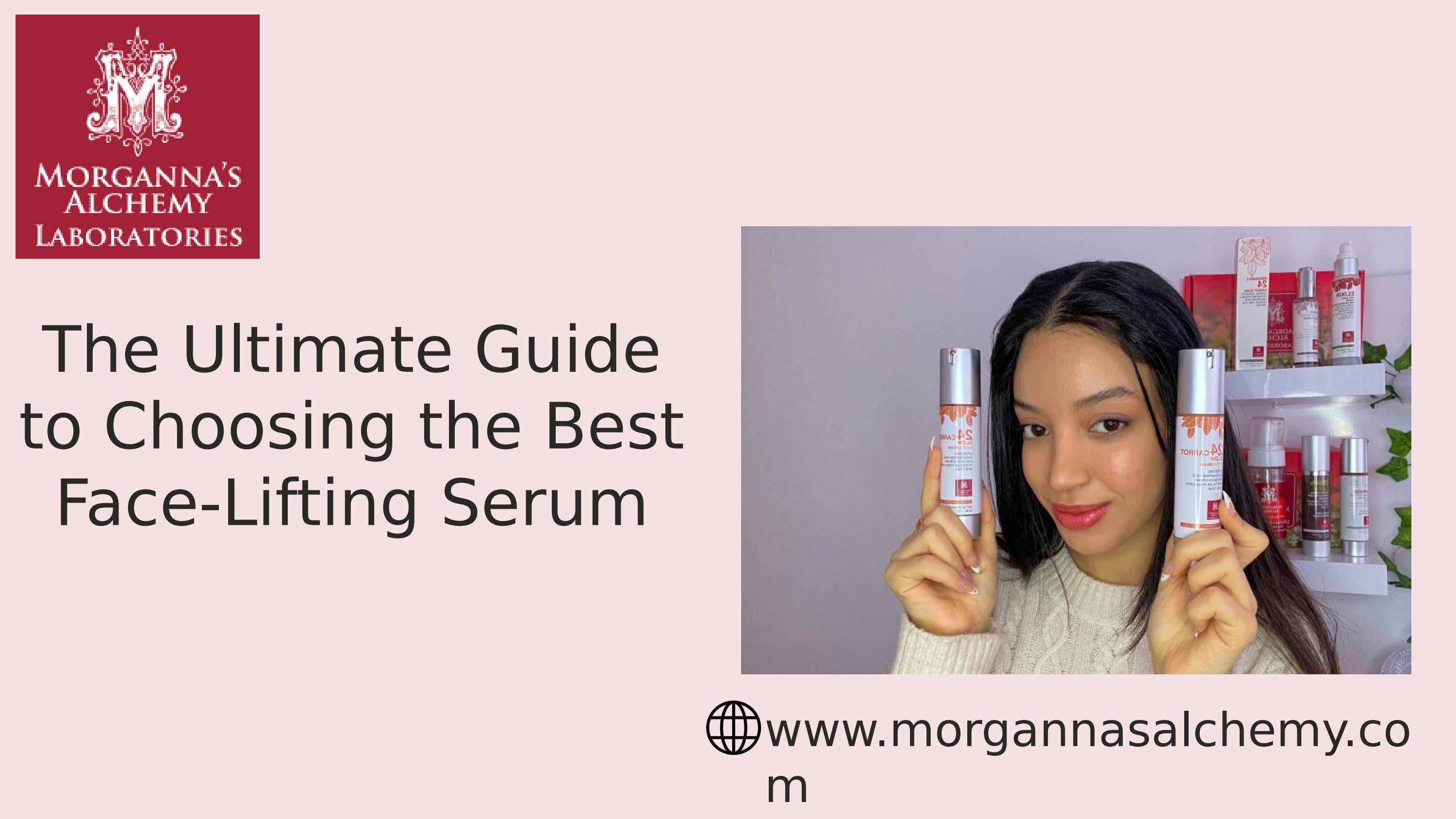 The Ultimate Guide to Choosing the Best Face-Lifting Serum by ...