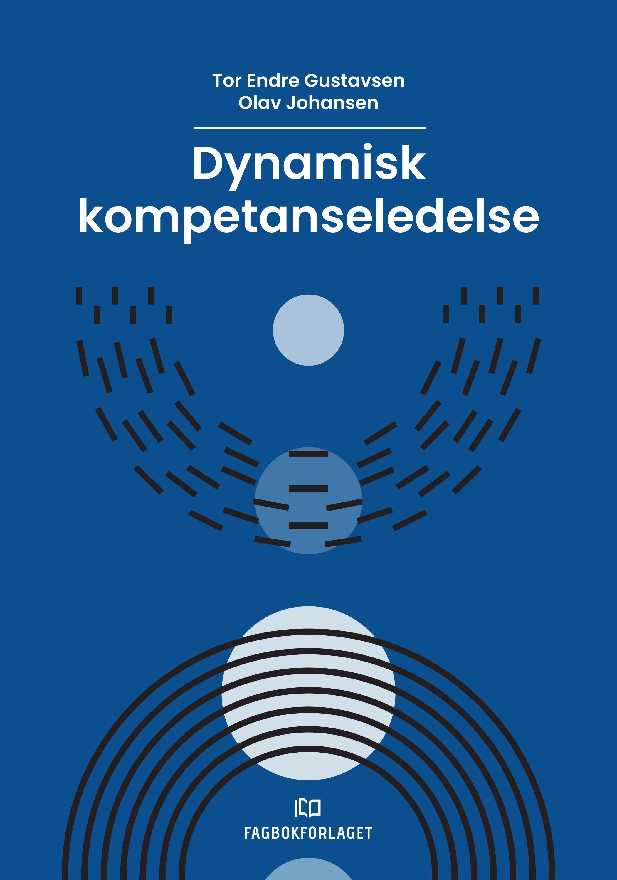 Dynamisk kompetanseledelse (9788245049442) by Fagbokforlaget - Issuu