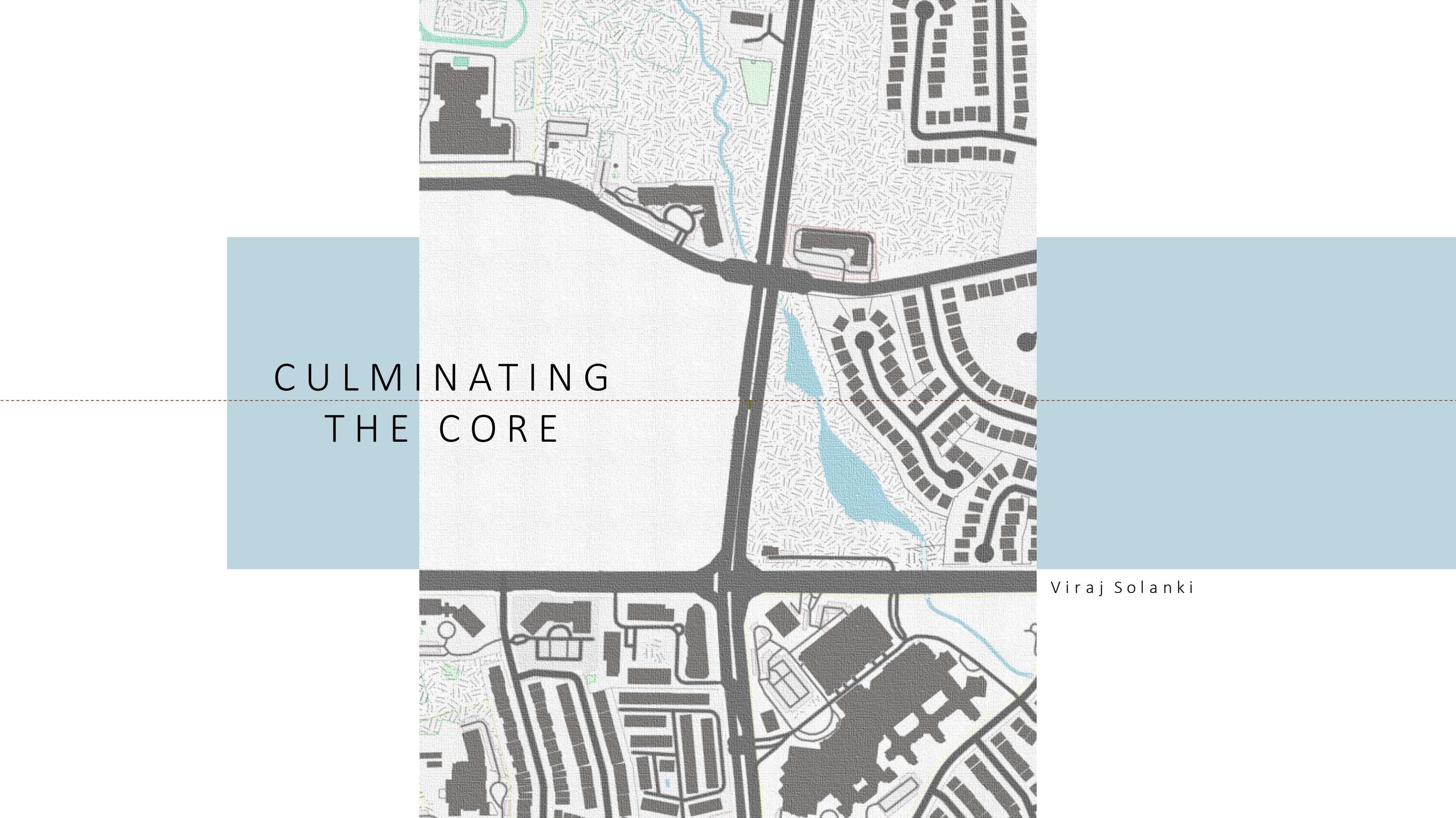 Culminating the core by viraj solanki - Issuu