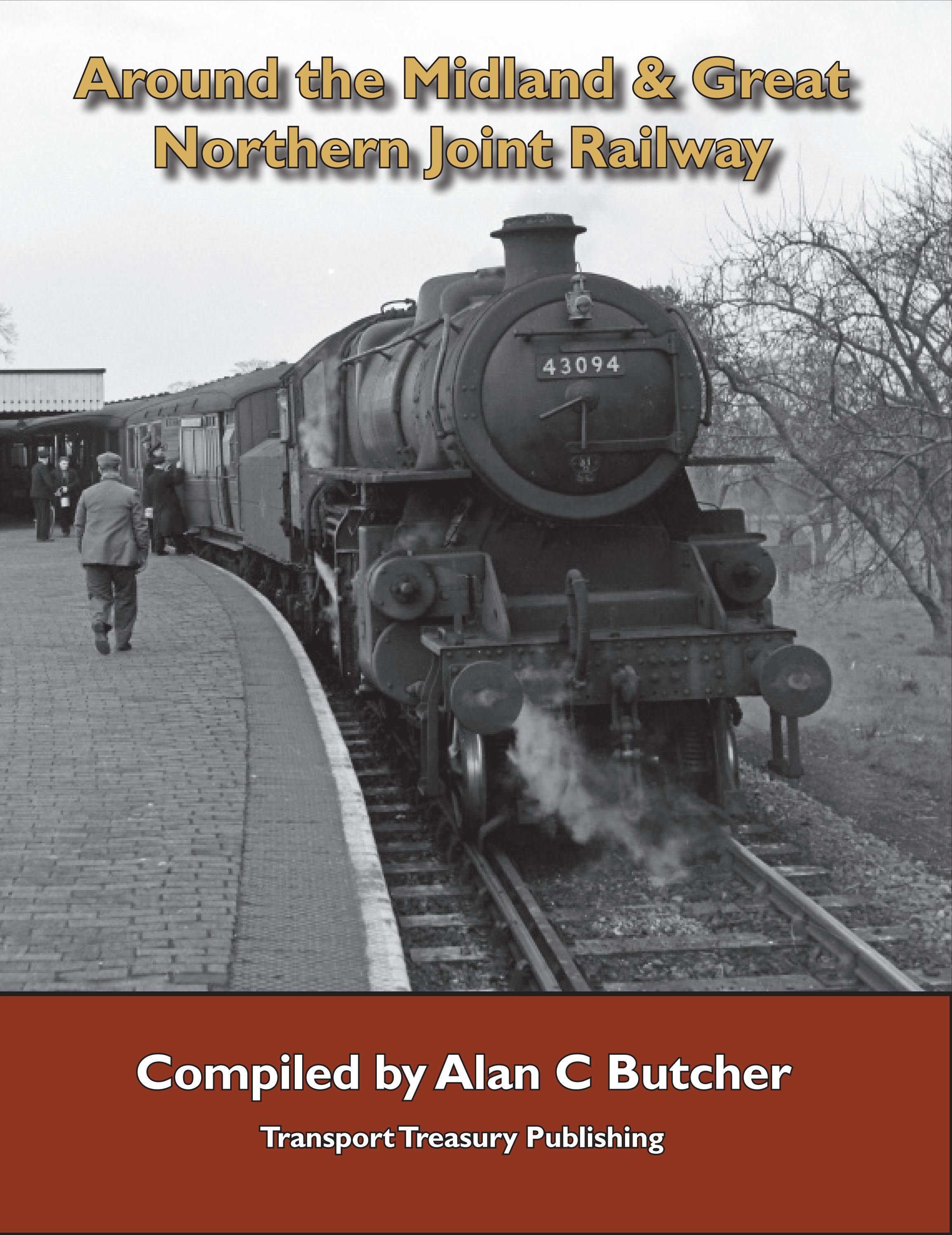 Around the Midland and Great Northern Joint Railway - Preview by ...