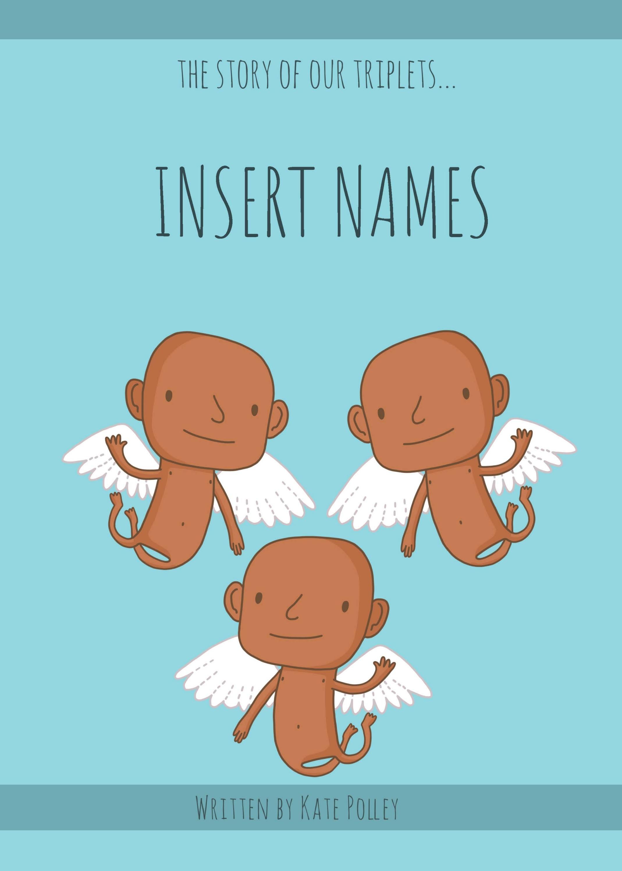 The Story of Three Triplets by Loss Books - Issuu