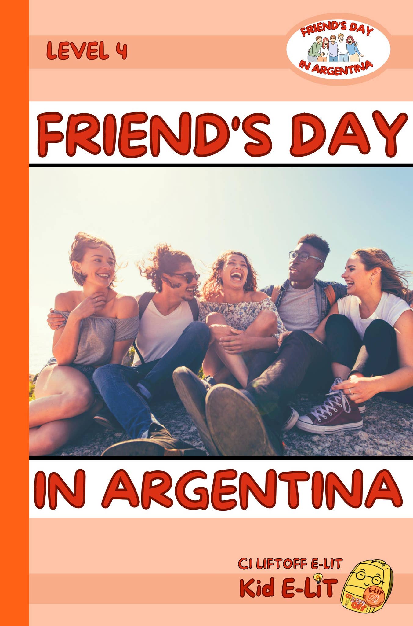 Friend's Day In Argentina - ESOL Level 4 by ciliftoff - Issuu