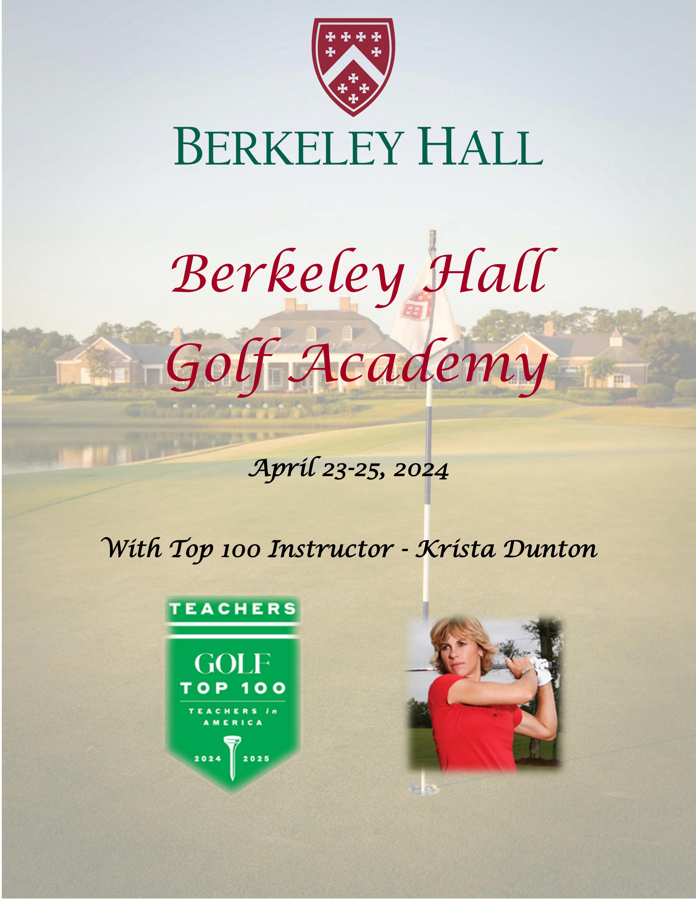 Berkeley Hall Golf Academy - April 23-25, 2024 by Berkeley Hall Club ...