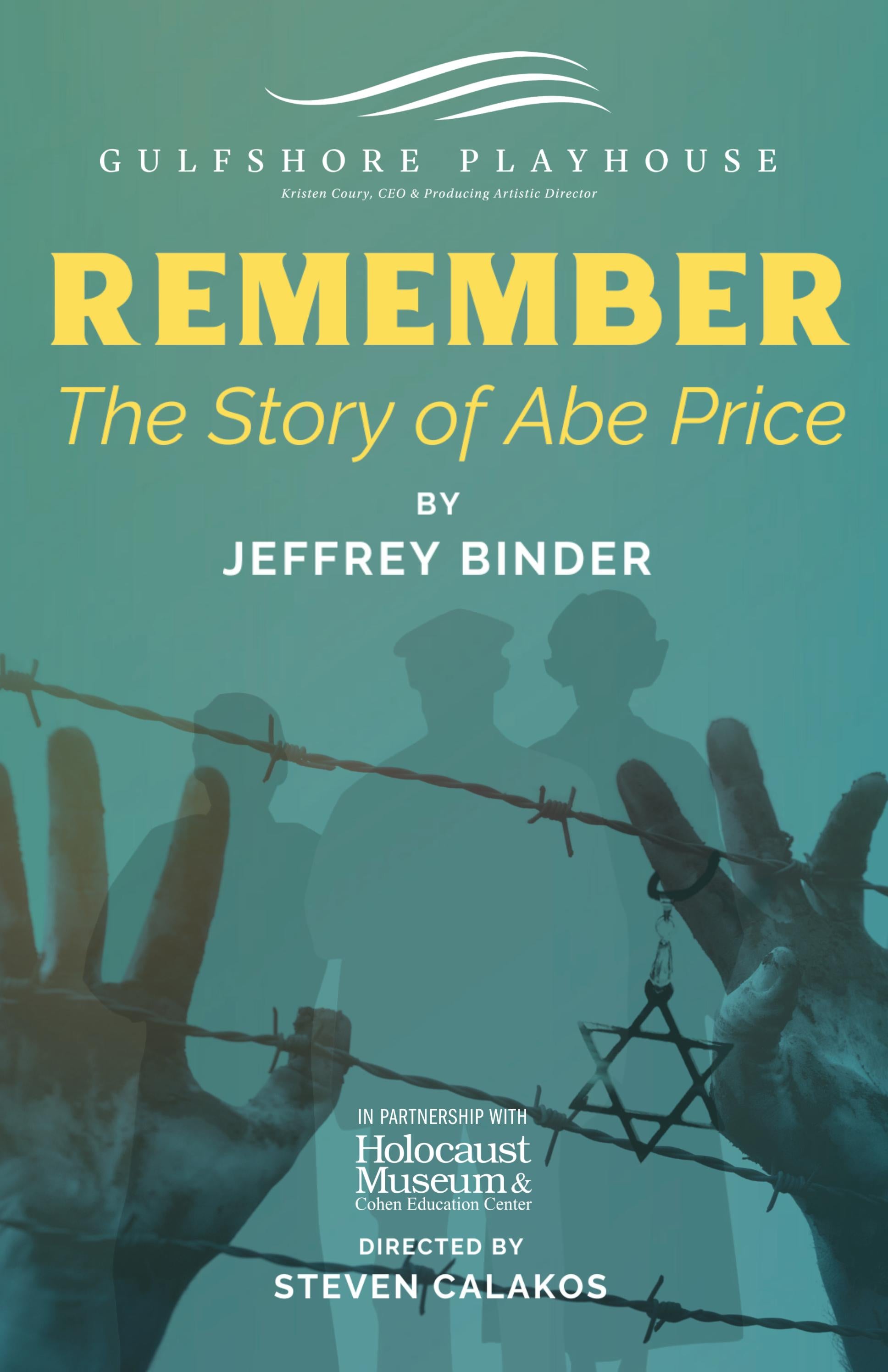 Remember: The Story of Abe Price by gulfshoreplayhouse - Issuu