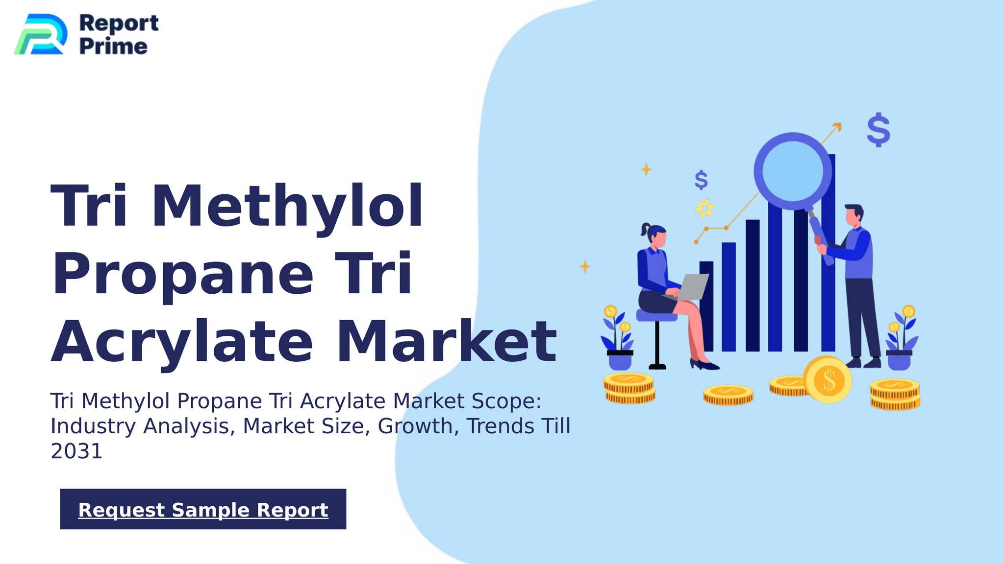Global Tri Methylol Propane Tri Acrylate market cagr 13.7% by ...