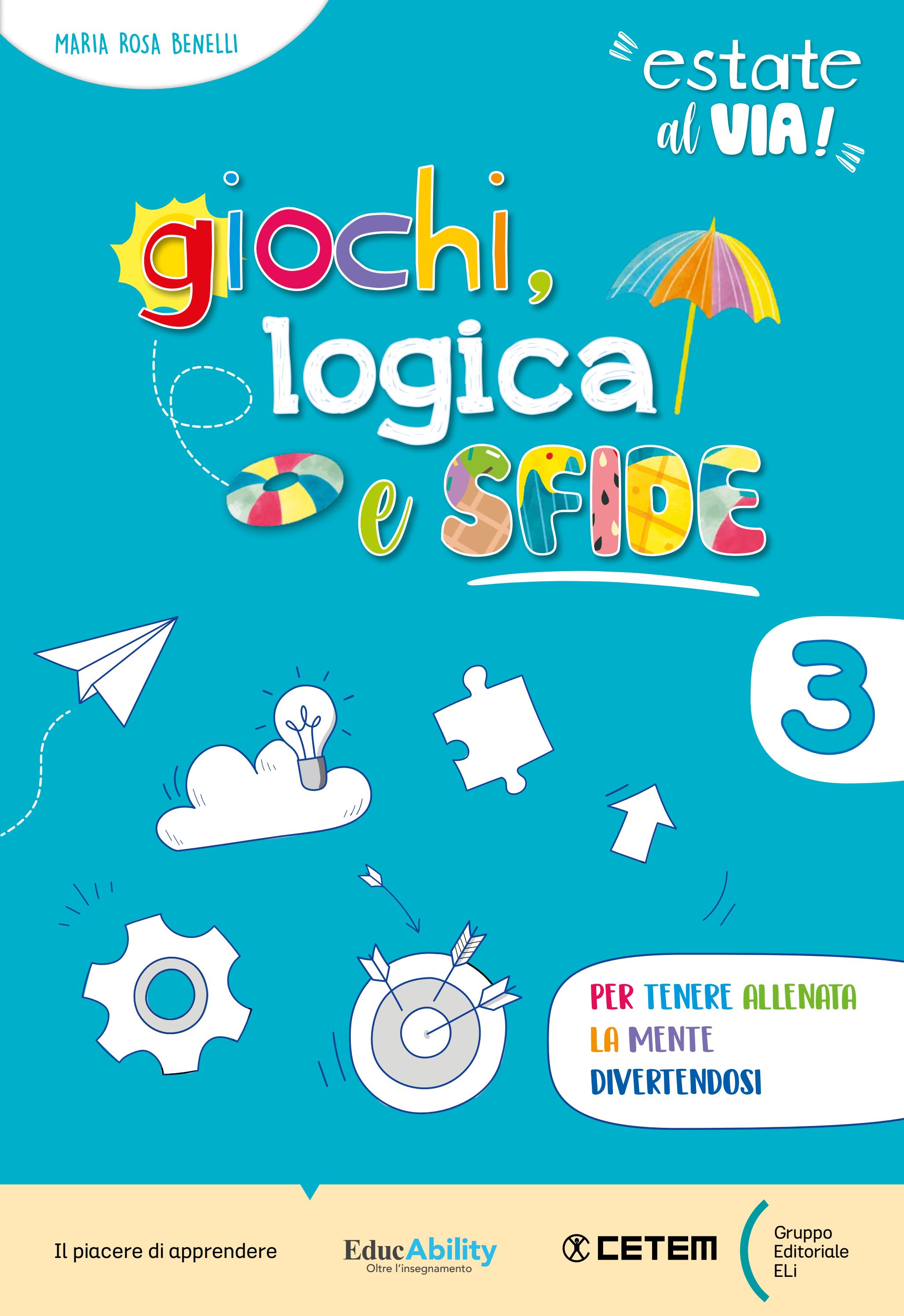 Giochi logica e sfide 3 by ELI Publishing - Issuu