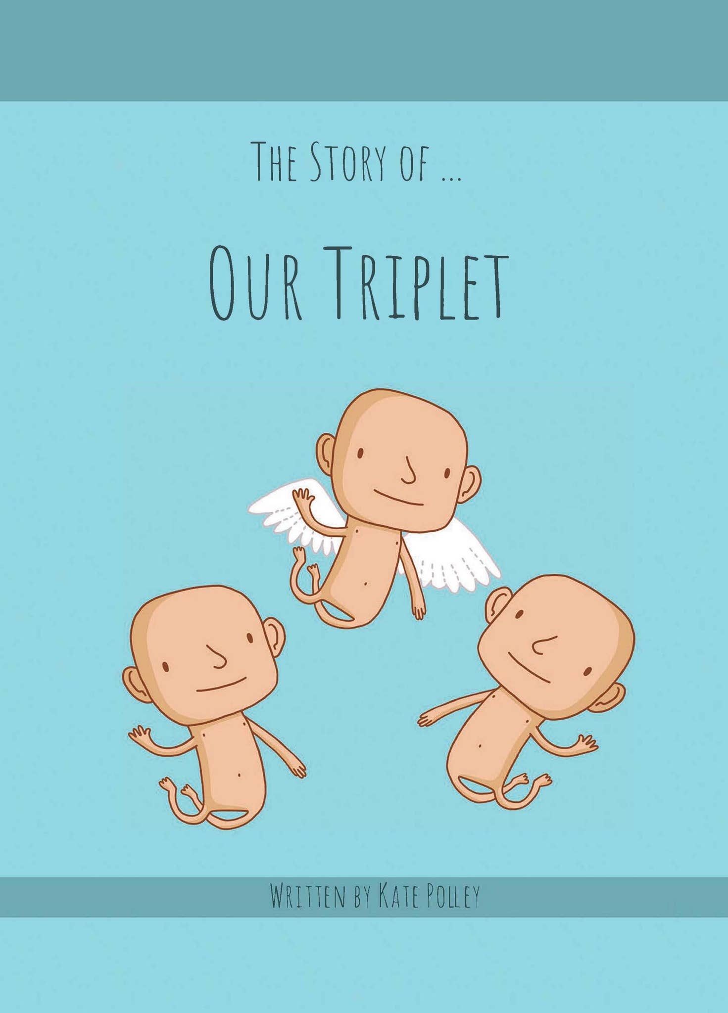 The Story of Our Triplet by Loss Books - Issuu