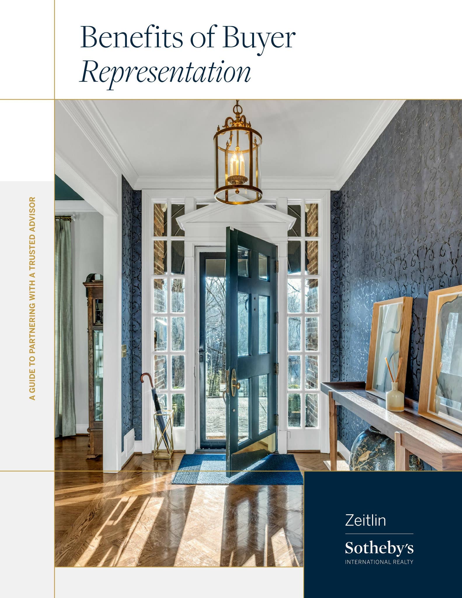 Zeitlin Sotheby's International Realty, Benefits of Buyer Representation by Zeitlin Sotheby's ...