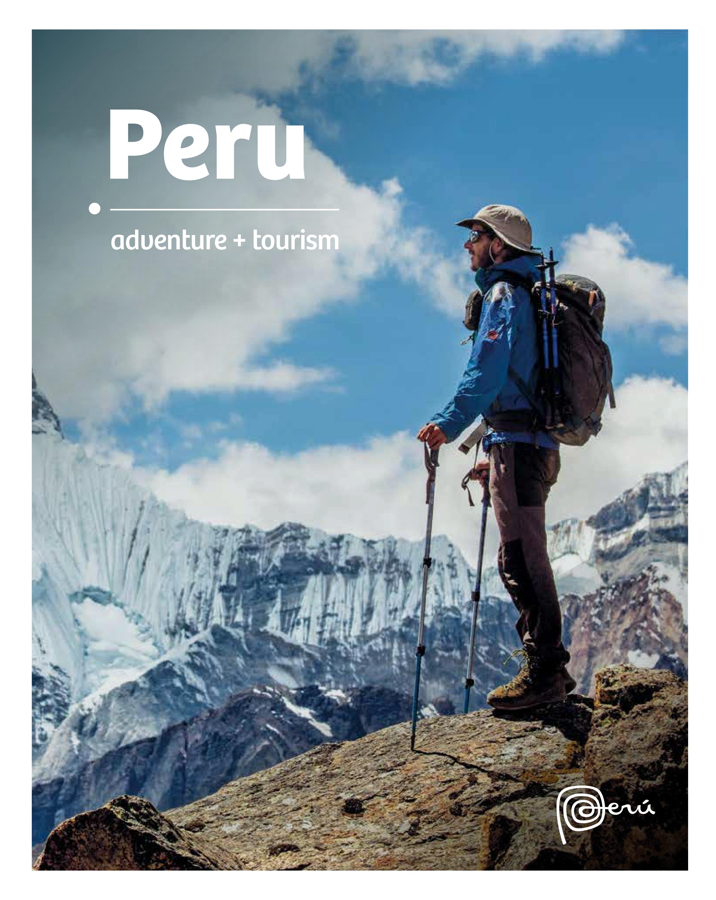 Peru: adventure + tourism by Visit Peru - Issuu