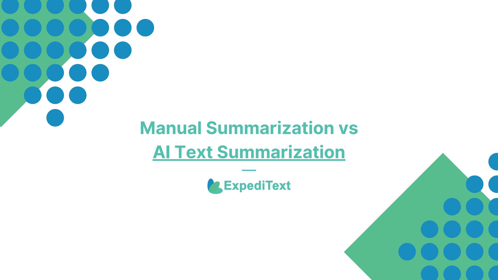 Manual Summarization vs AI Text Summarizer by expeditext01 - Issuu