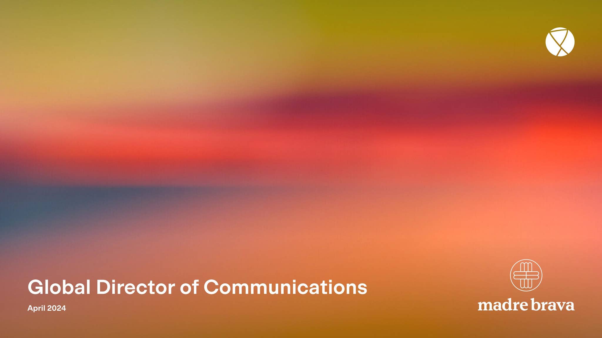 Madre Brava - Global Director of Communications by Oxford HR - Issuu