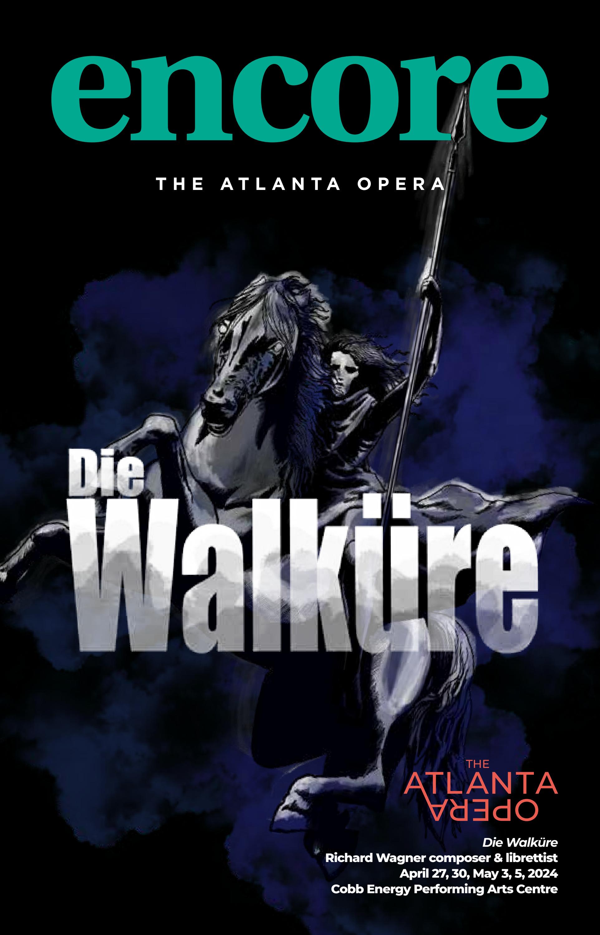 The Atlanta Opera, Die Walkure, April 2024 by Encore Atlanta - Issuu