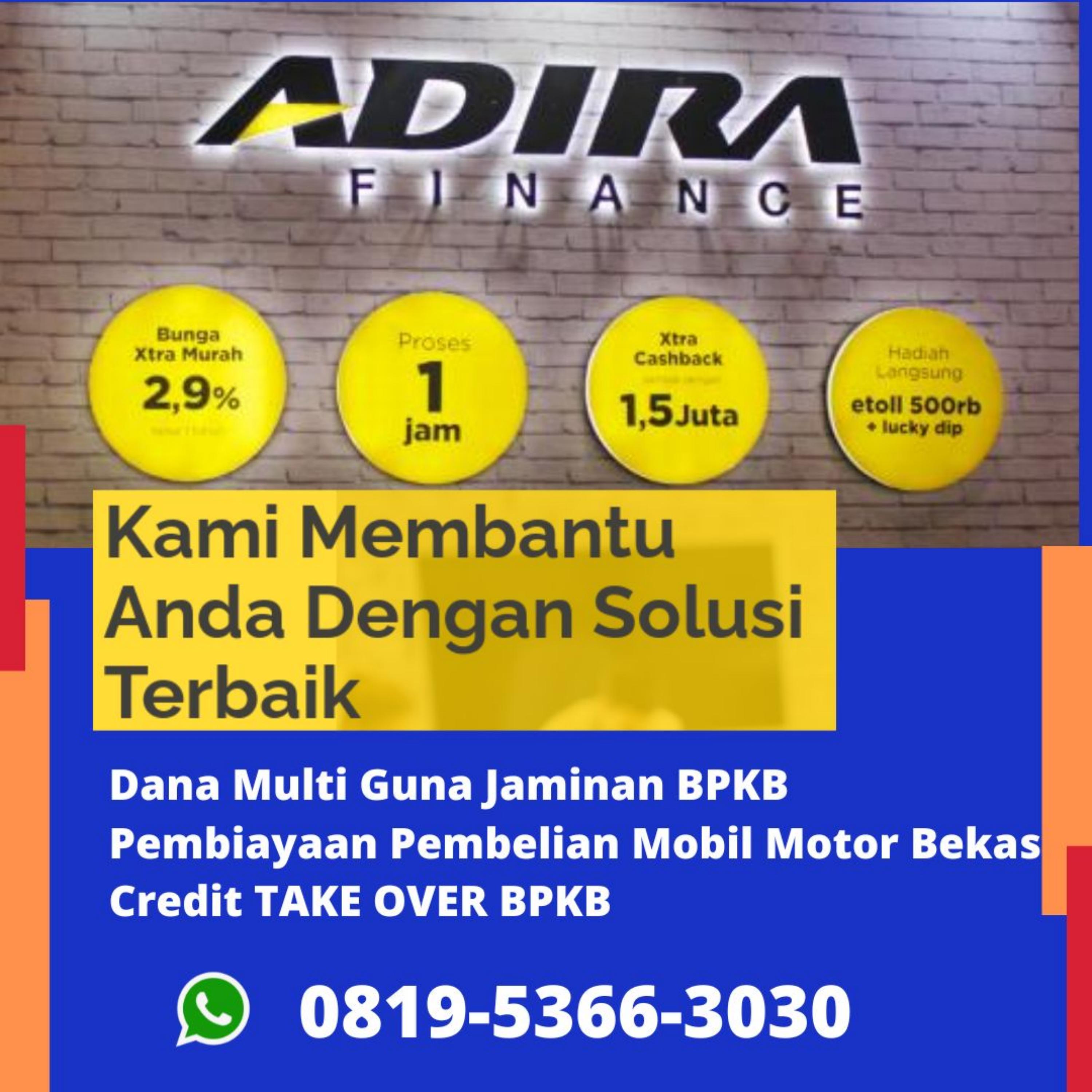 Hubungi 0819-5366-3030 Pinjaman Di Adira Finance Layanan Terbaik by ...