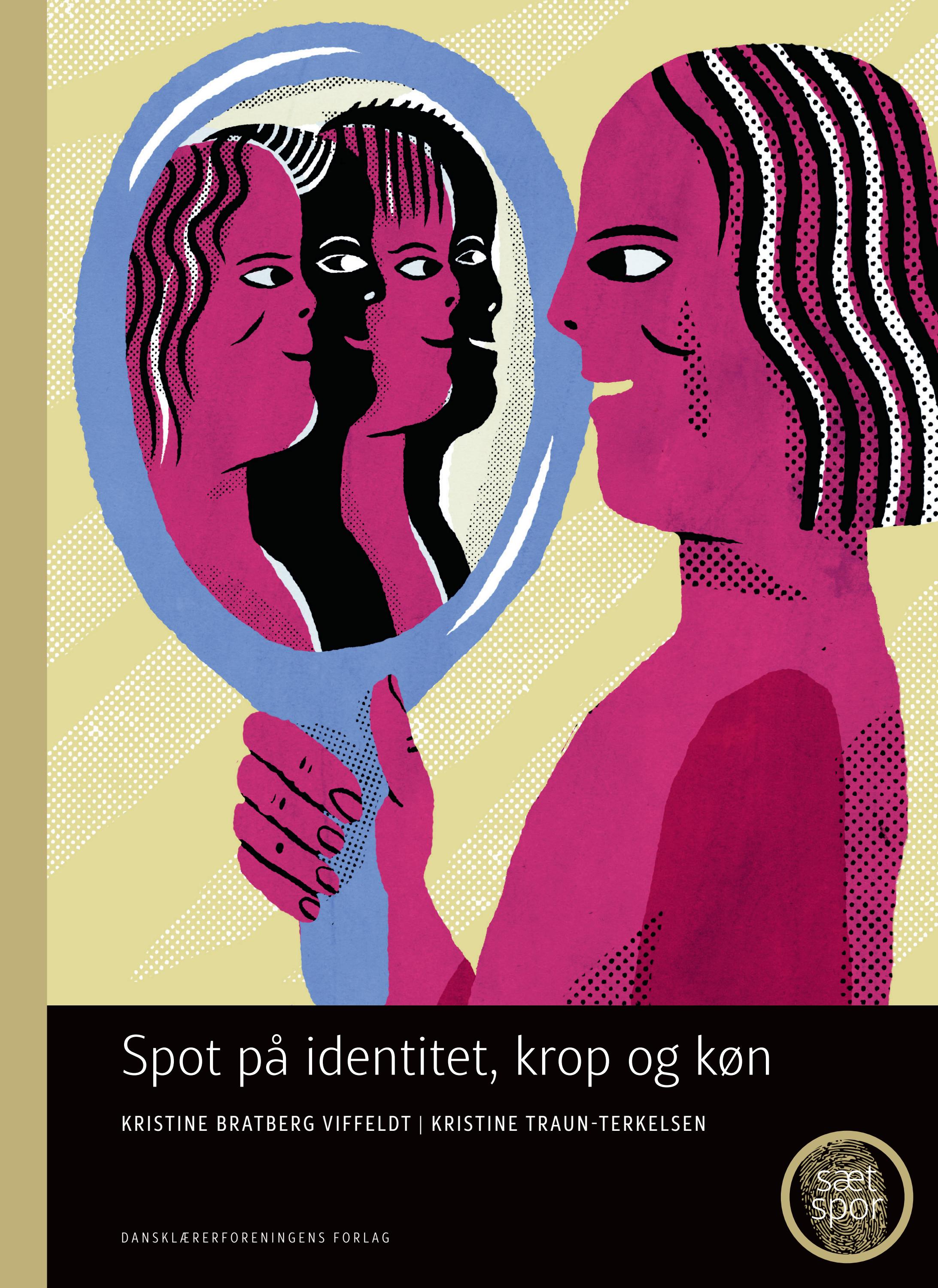 Uddrag fra "Spot på identitet, krop og køn" by Dansklærerforeningens ...
