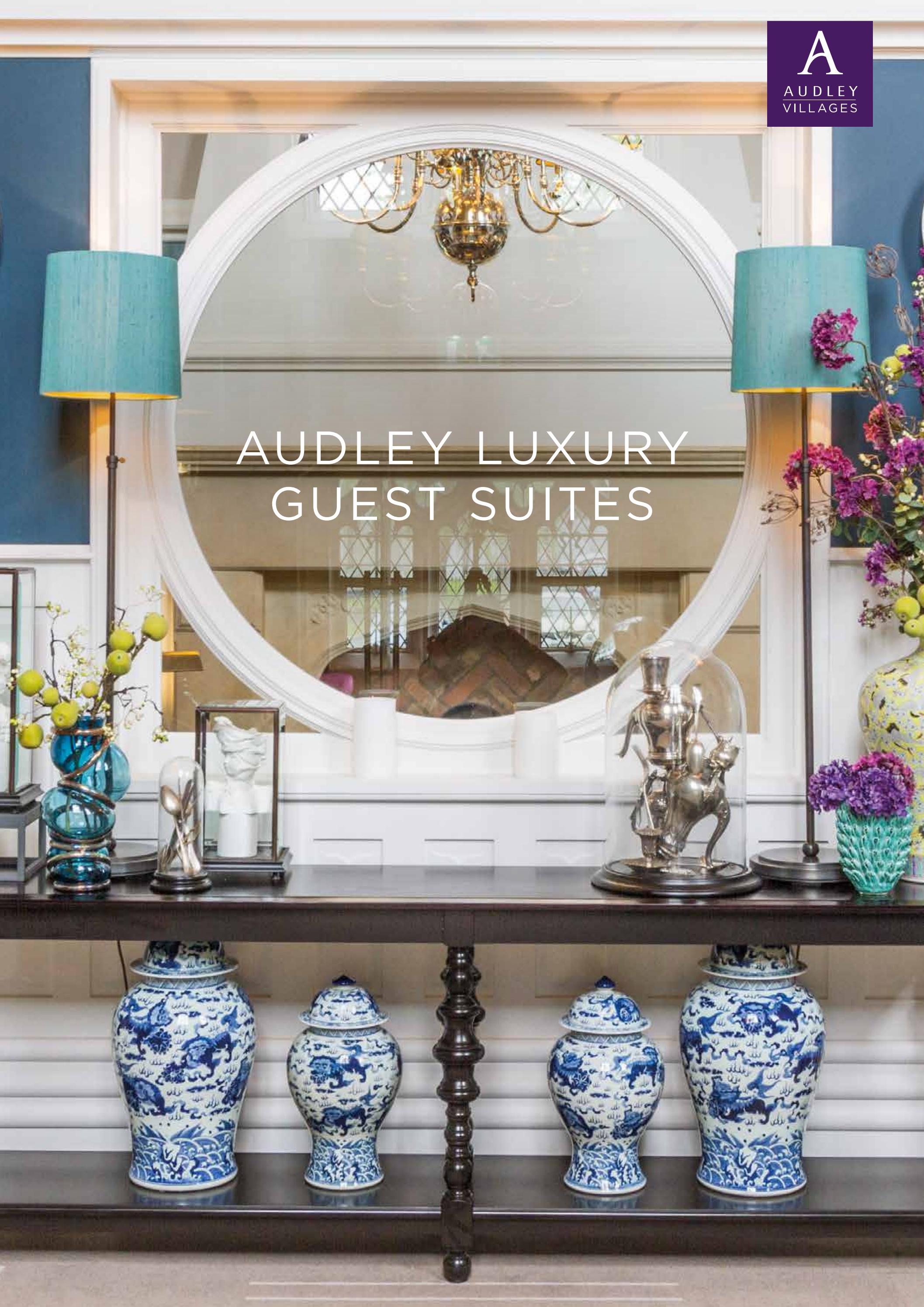 AUDLEY LUXURY GUEST SUITES by Audley Group - Issuu