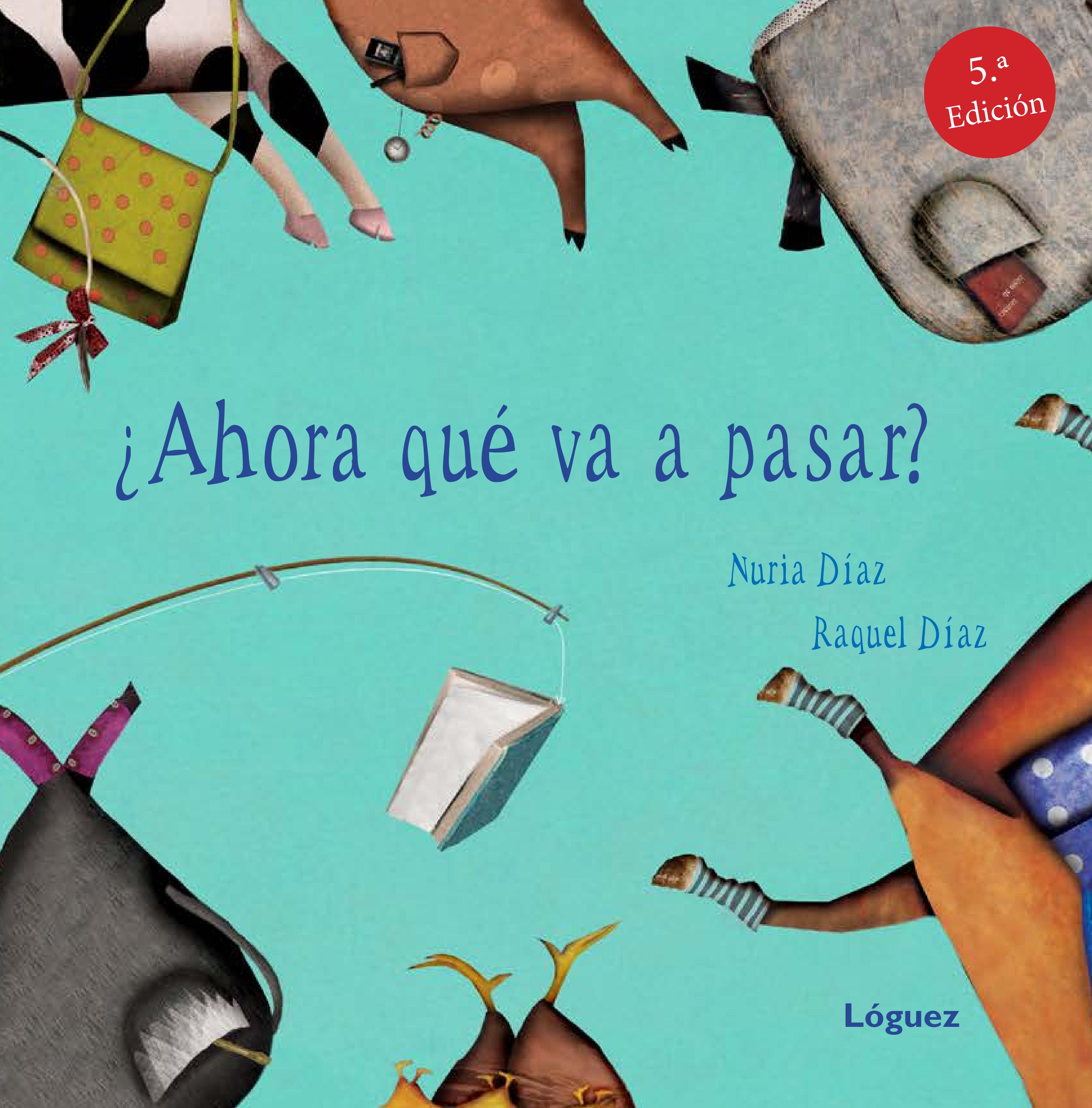 ¿Ahora qué va a pasar? by Lóguez Ediciones - Issuu