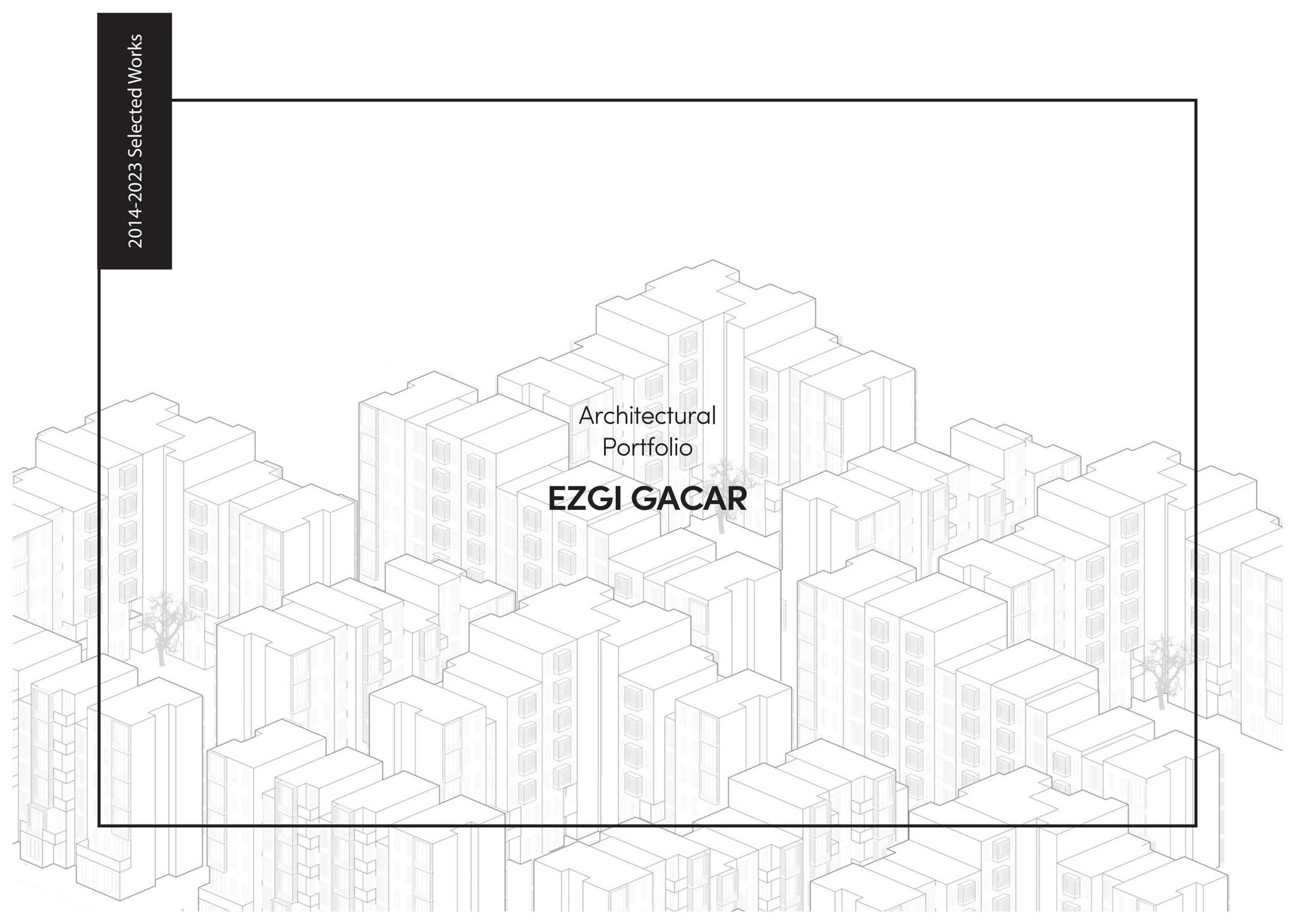 Ezgi Gacar Architectural Portfolio by Ezgi Gacar - Issuu