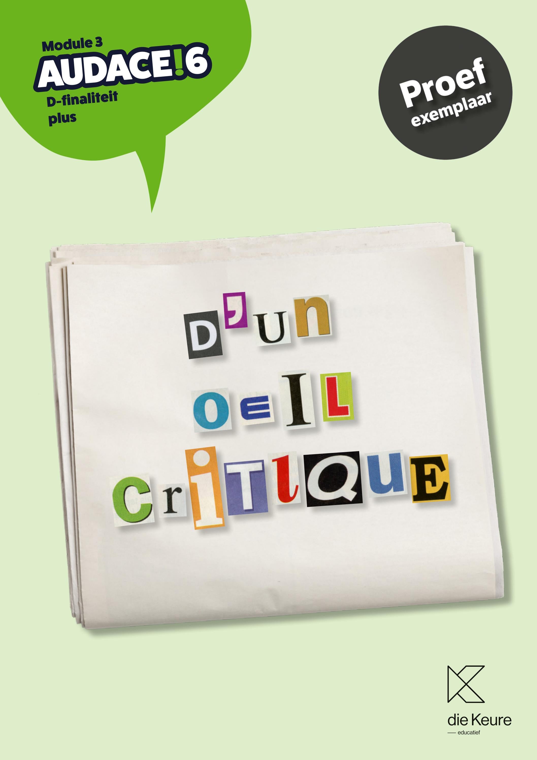 Audace 6 D plus - Module 3 - D'un oeil critique - Proefexemplaar - inkijk methode by die Keure ...