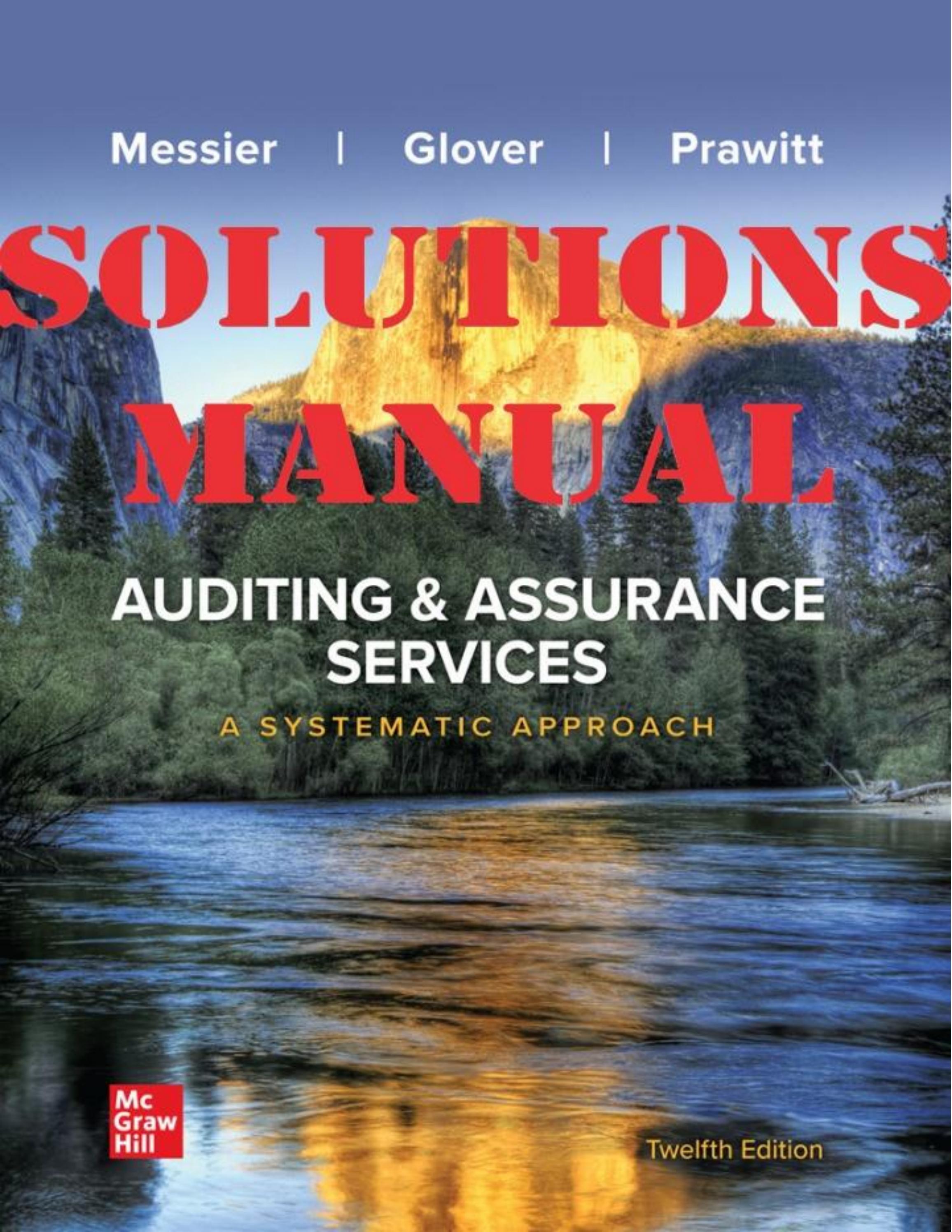 SOLUTIONS MANUAL for Auditing & Assurance Services A Systematic Approach by William Messier Jr ...