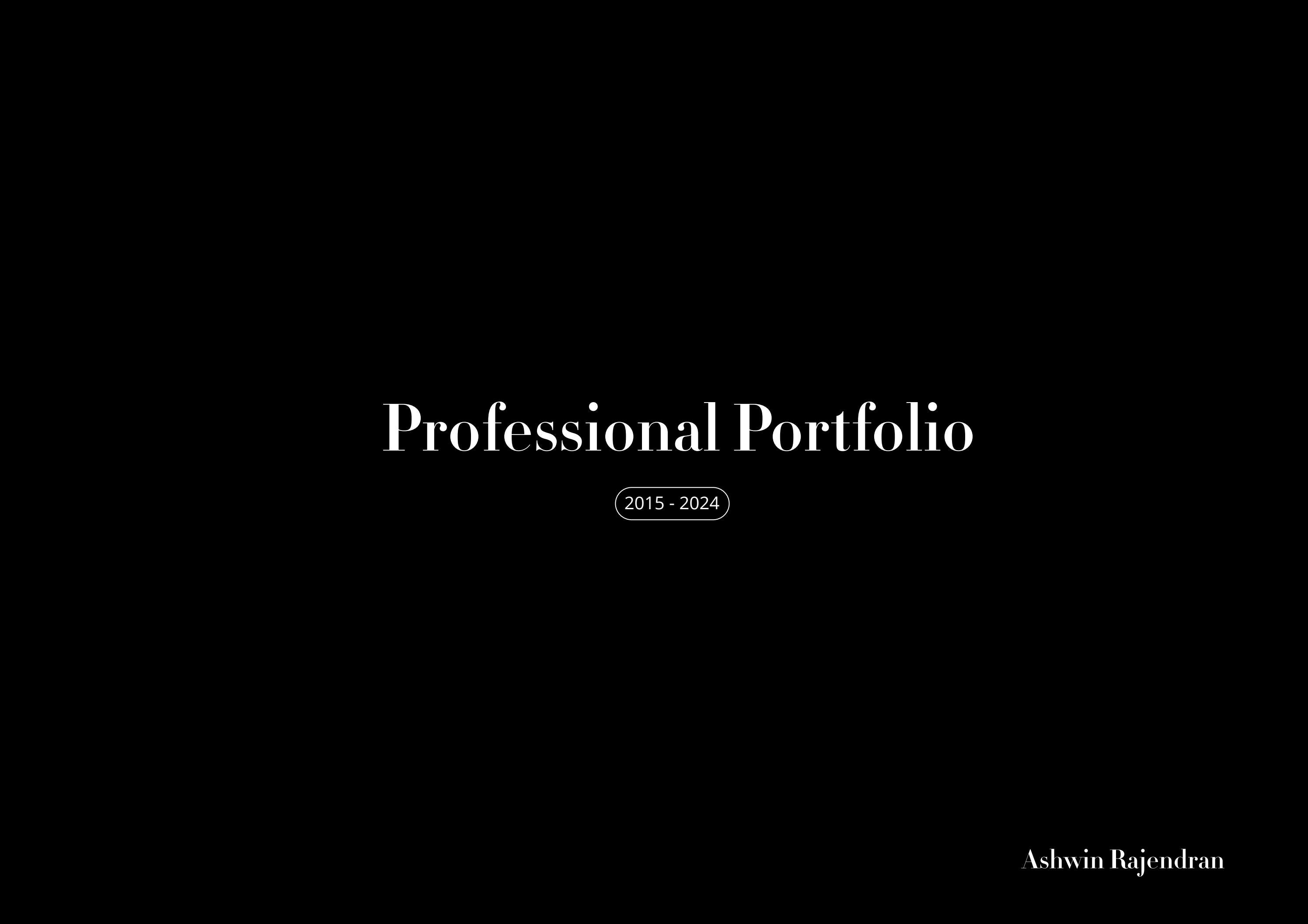 Professional Portfolio 2015 - 2024 by Ashwin Rajendran - Issuu