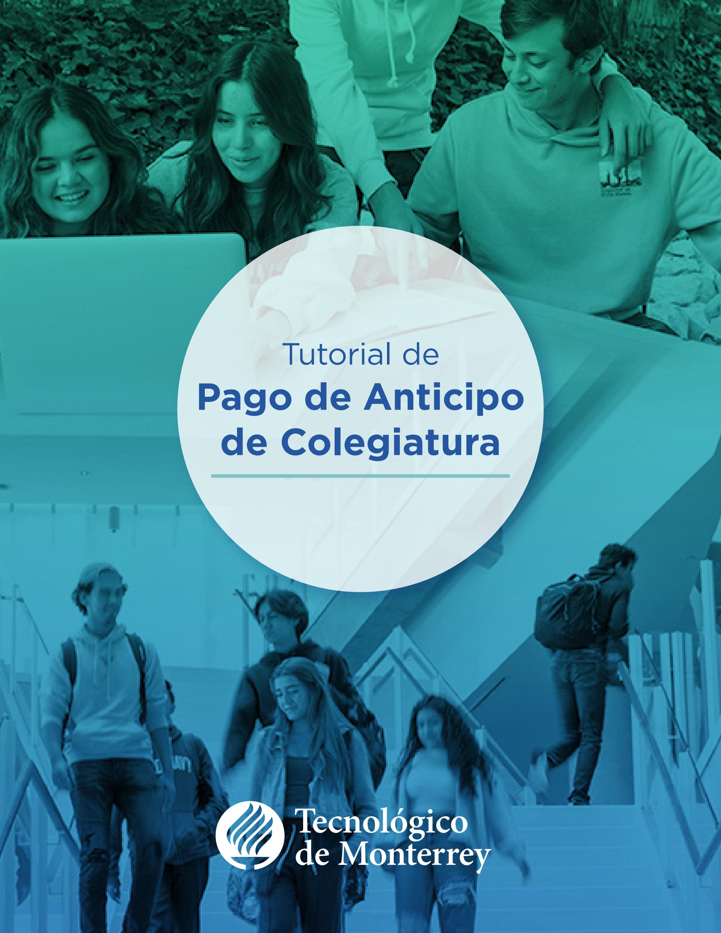Tutorial pago de anticipo de colegiatura by Tecnológico de Monterrey ...