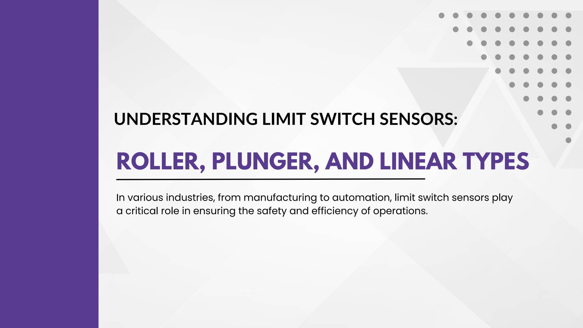 Understanding Limit Switch Sensors: Roller, Plunger, and Linear Types ...