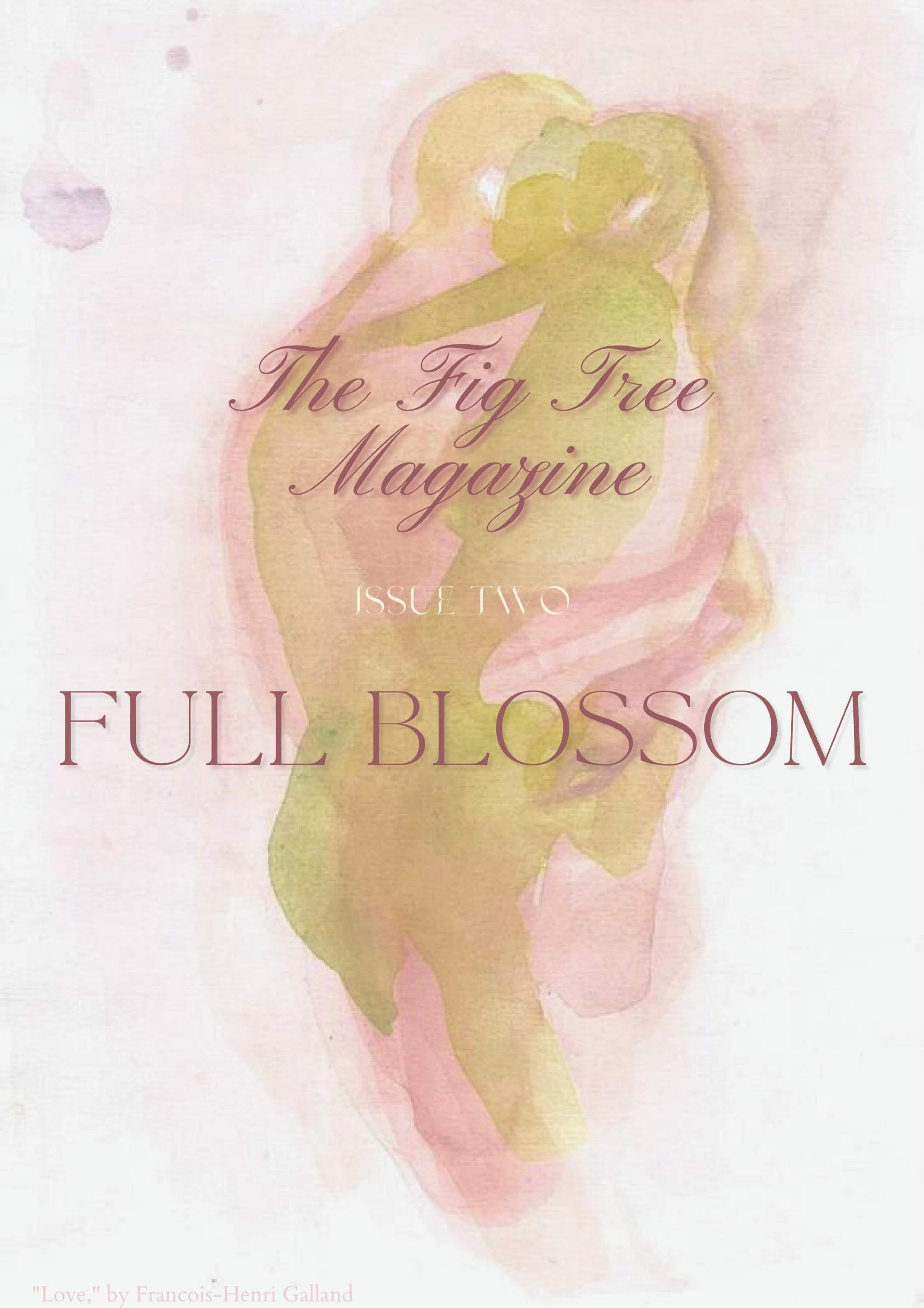 FULL BLOSSOM - The Fig Tree Magazine: Issue Two by The Fig Tree - Issuu